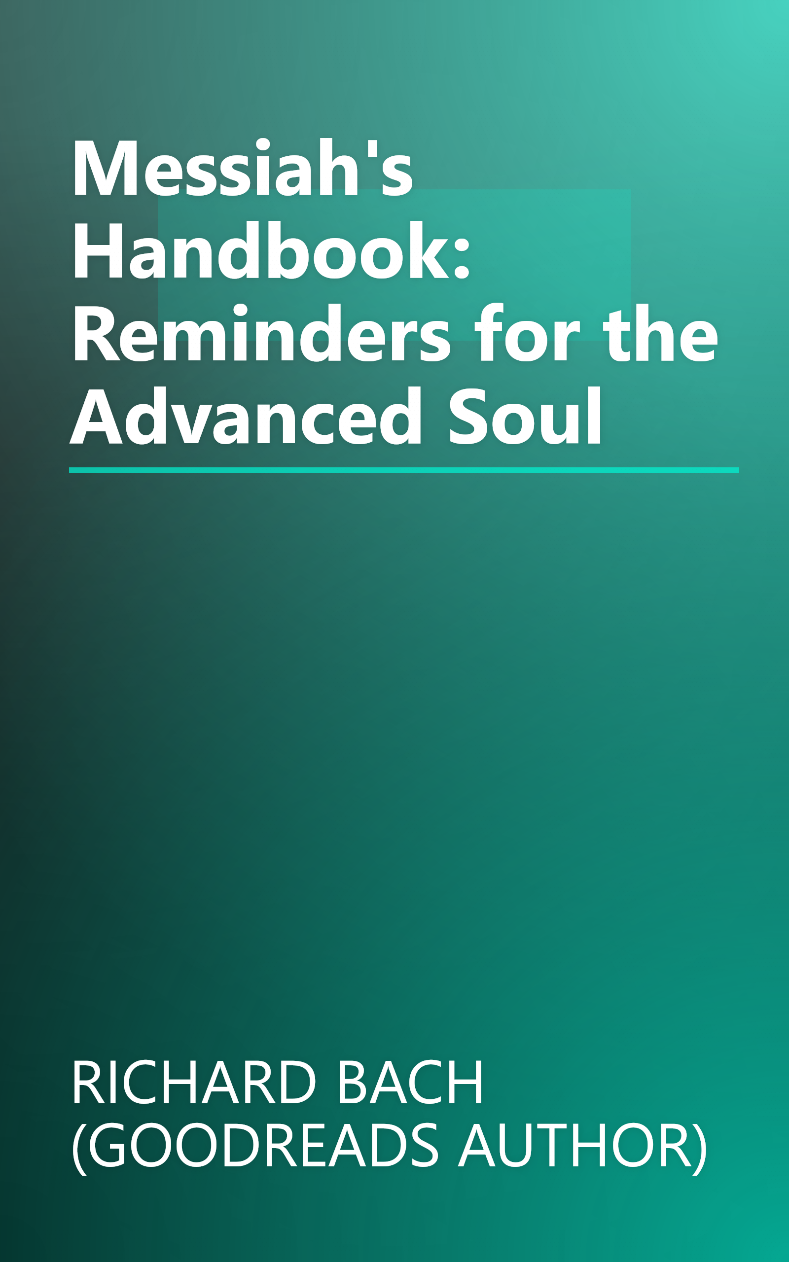Messiah's Handbook: Reminders for the Advanced Soul book cover