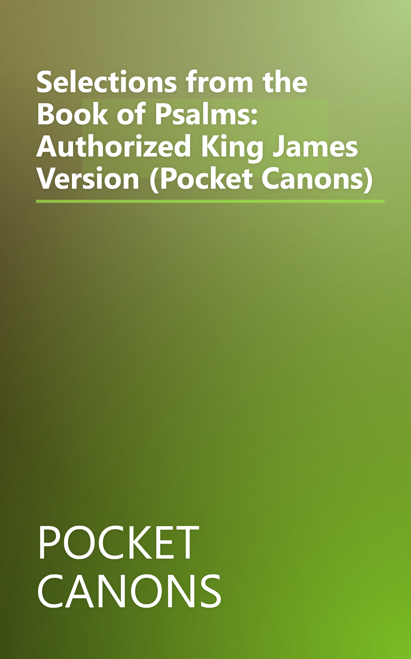 Selections from the Book of Psalms: Authorized King James Version (Pocket Canons) book cover
