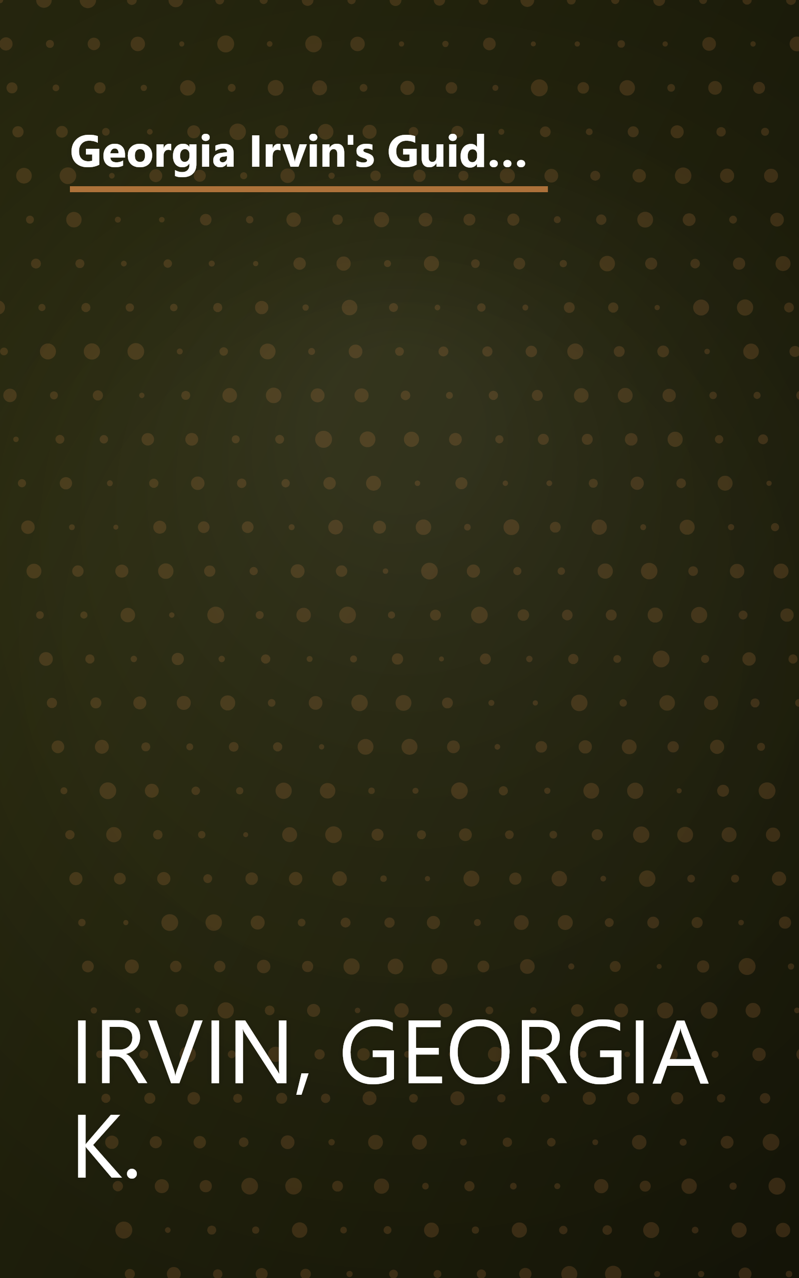 Georgia Irvin's Guide to Schools: Metropolitan Washington, Independent and Public / Pre-K through 12 (Georgia Irvin's Guide to Schools: Selected Independent) book cover