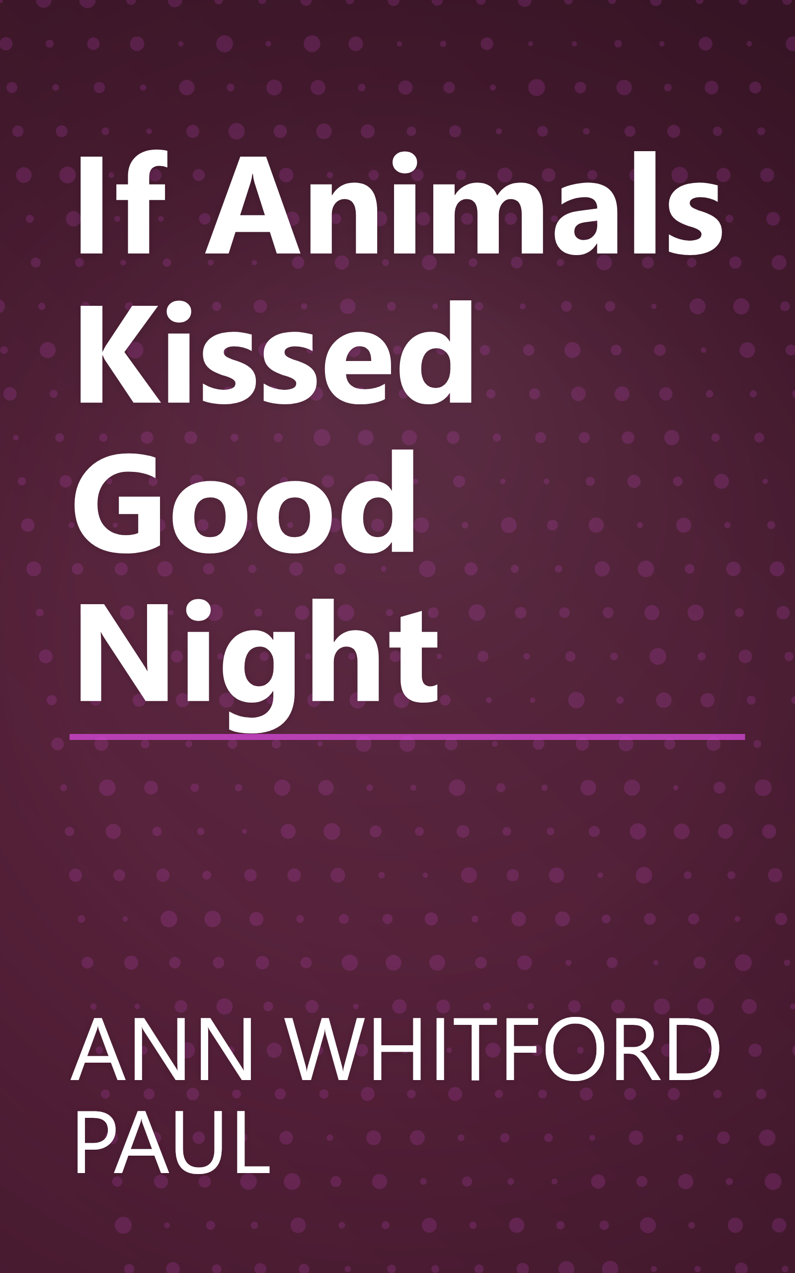 If Animals Kissed Good Night book cover