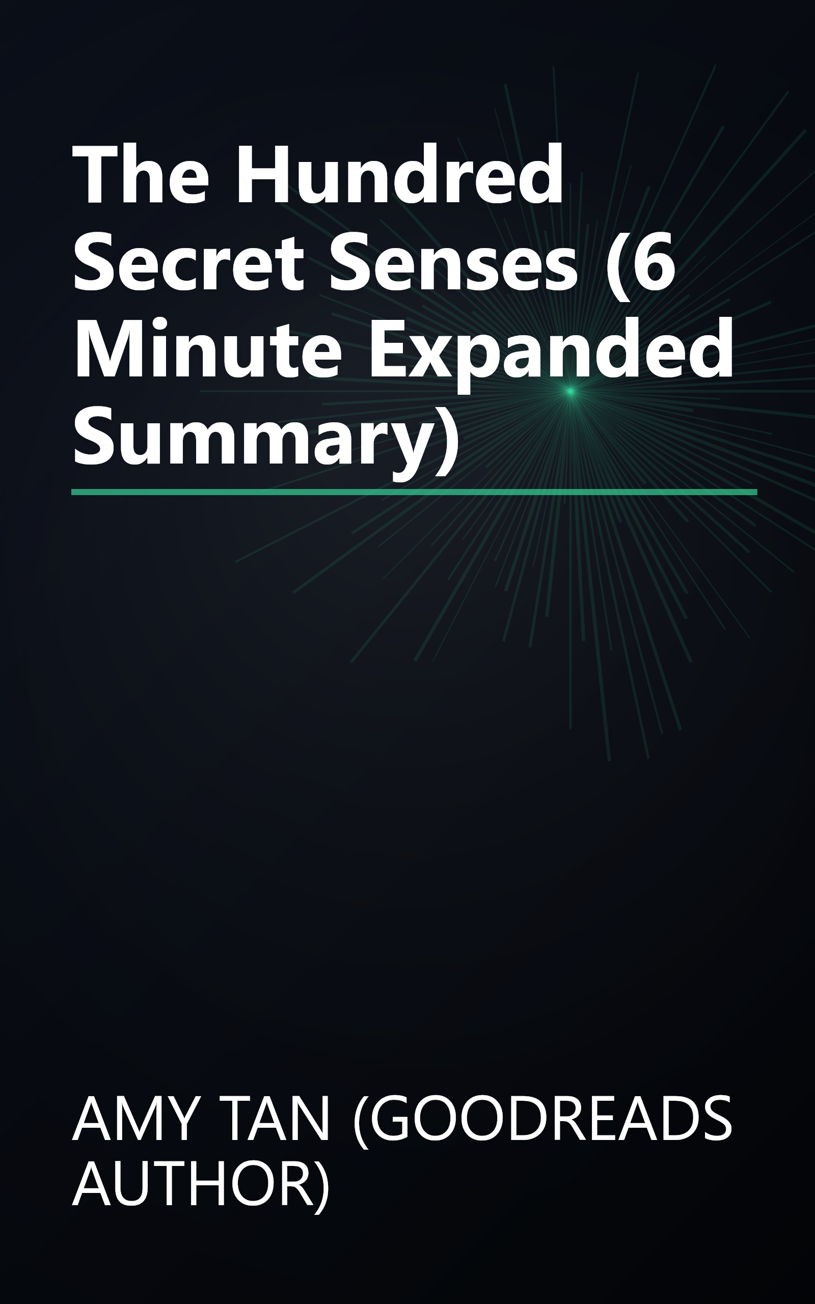 The Hundred Secret Senses (6 Minute   Expanded Summary) book cover