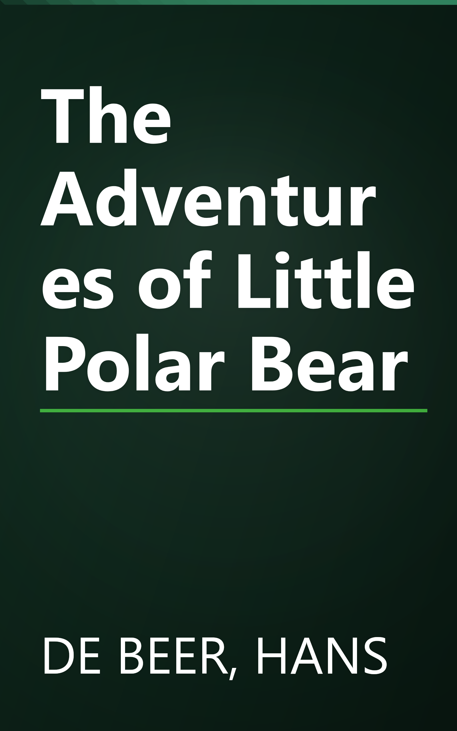 The Adventures of Little Polar Bear book cover