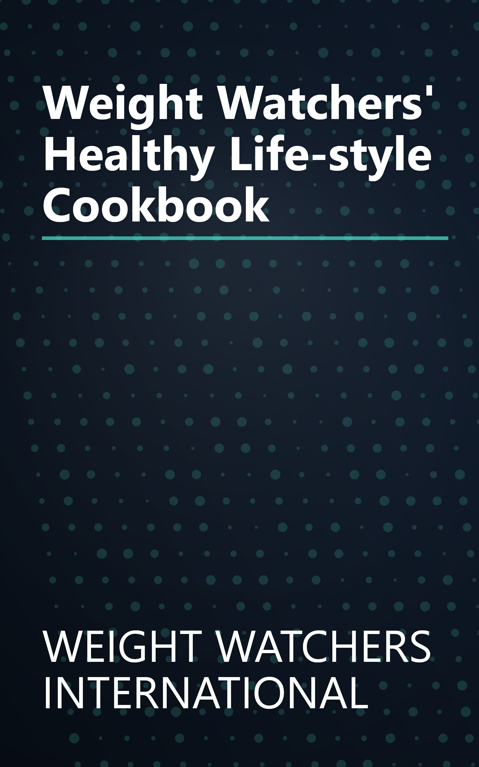 Weight Watchers' Healthy Life-style Cookbook book cover