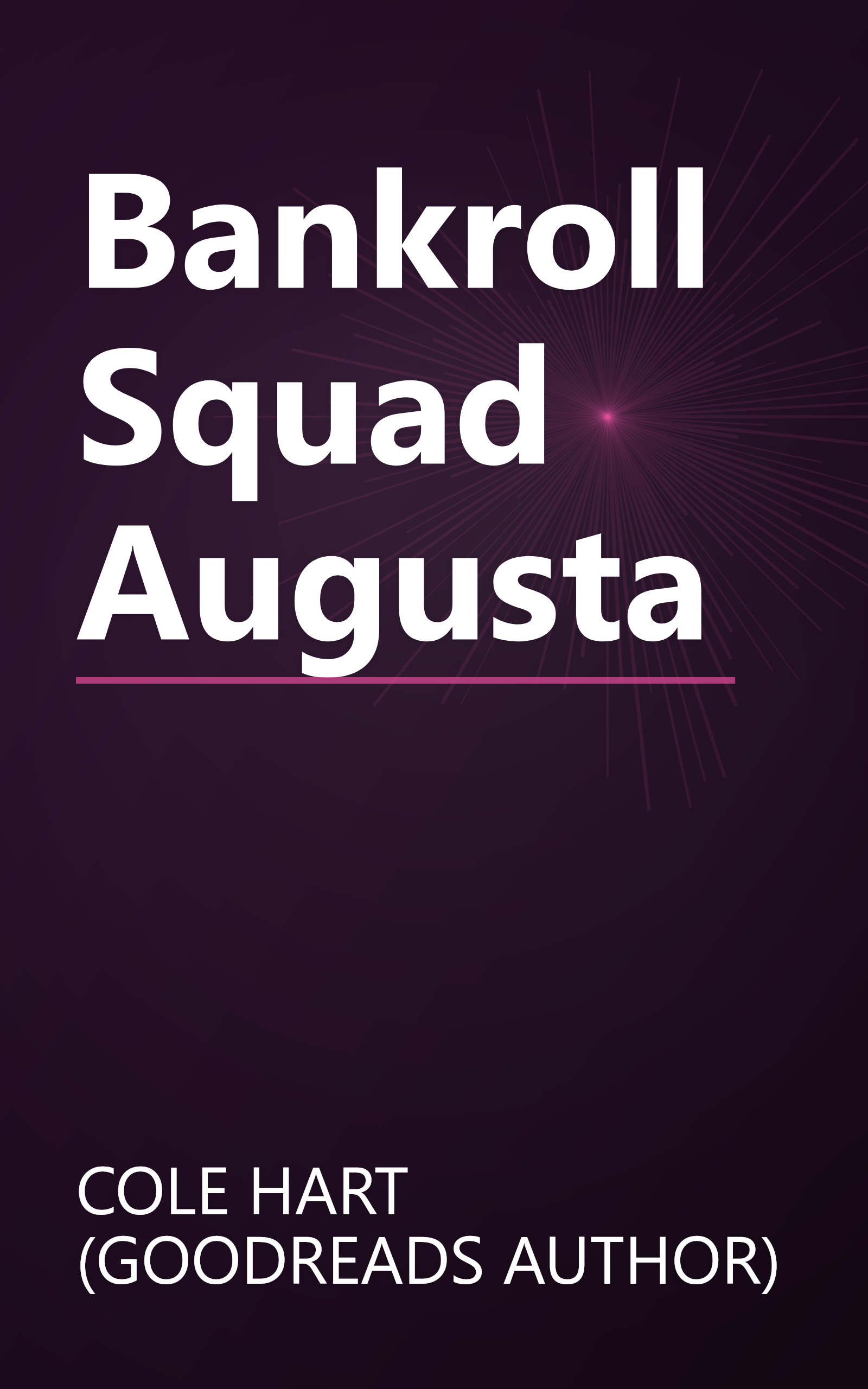 Bankroll Squad Augusta book cover