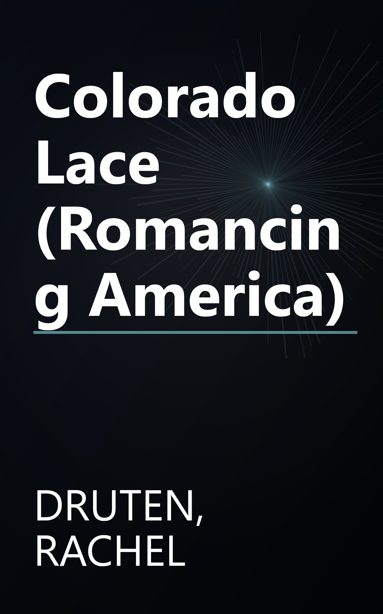 Colorado Lace (Romancing America) book cover