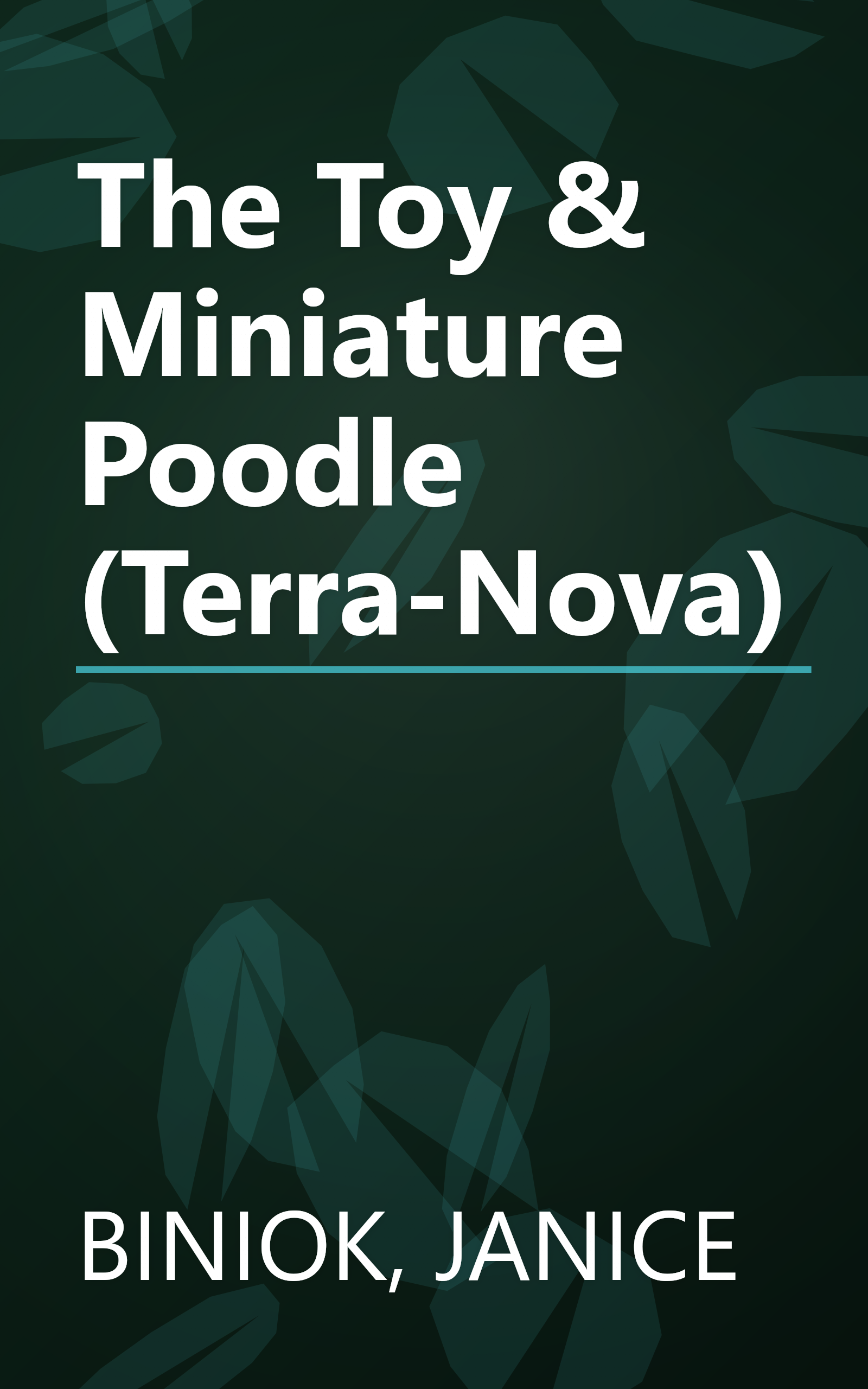 The Toy & Miniature Poodle (Terra-Nova) book cover