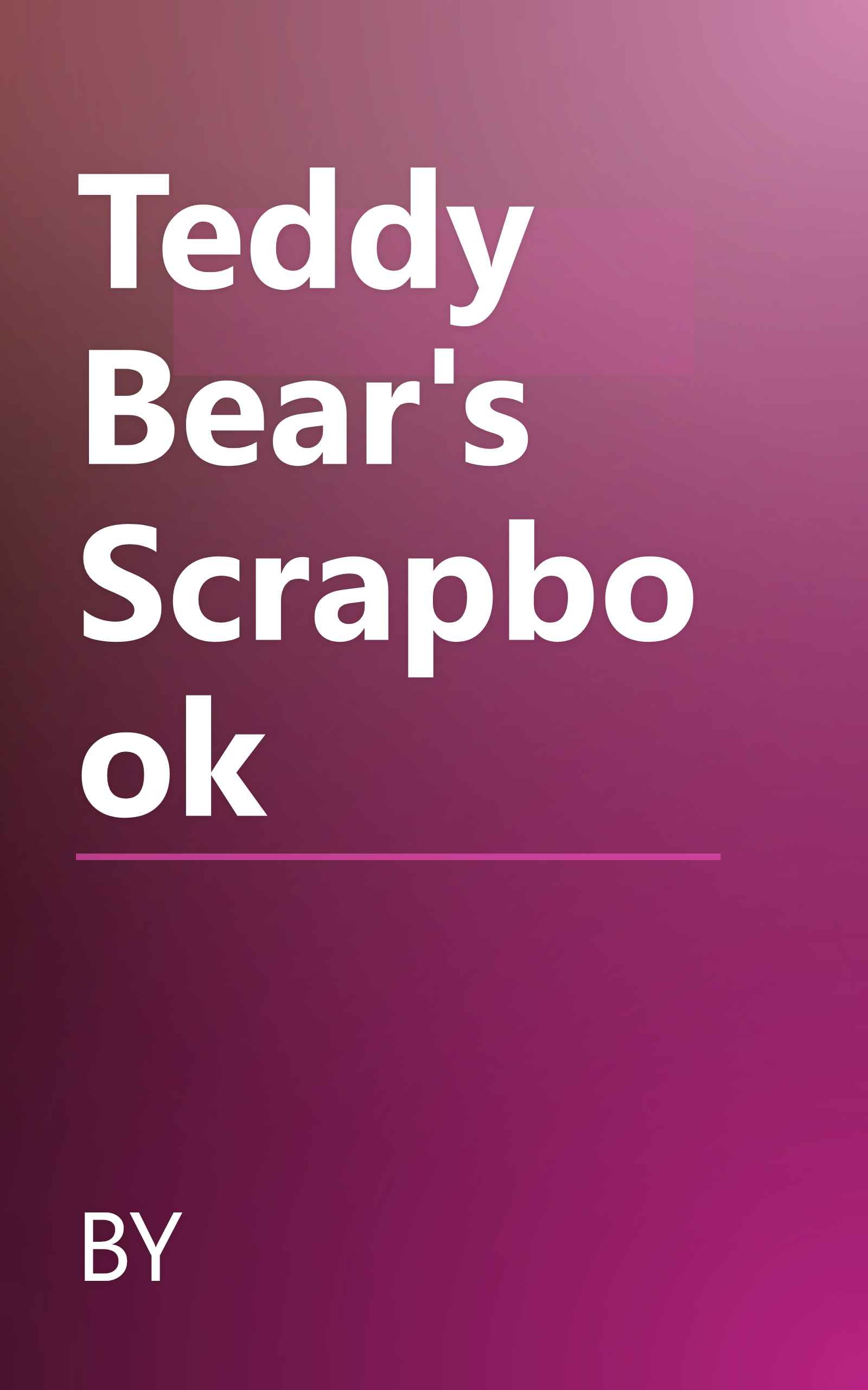 Teddy Bear's Scrapbook book cover