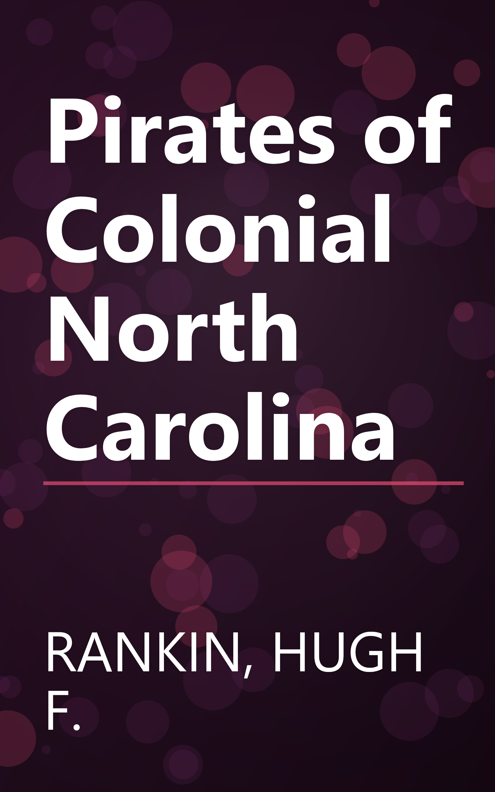 Pirates of Colonial North Carolina book cover