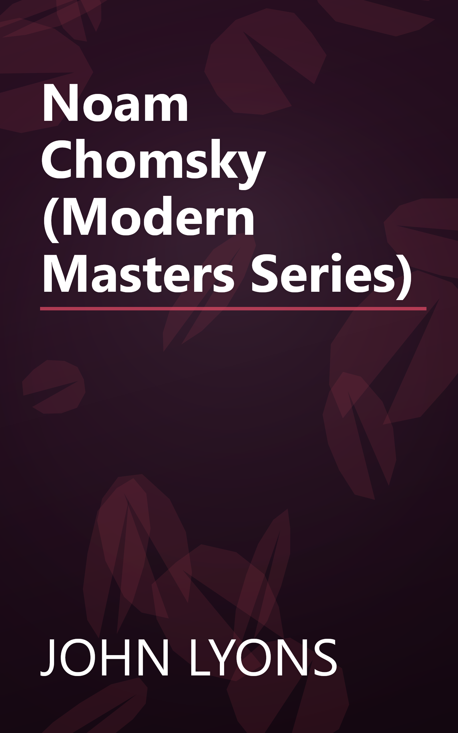 Noam Chomsky (Modern Masters Series) book cover