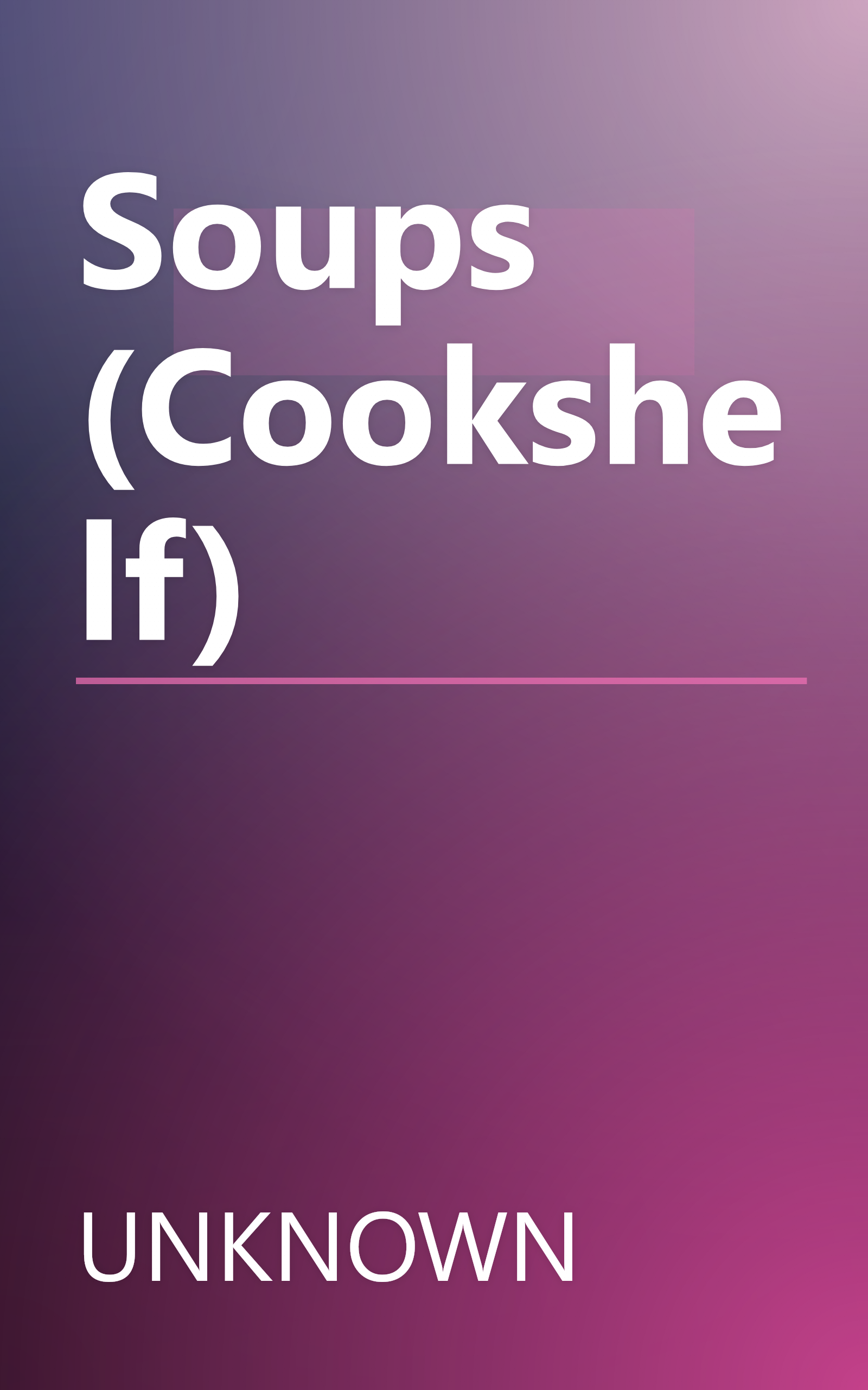 Soups (Cookshelf) book cover