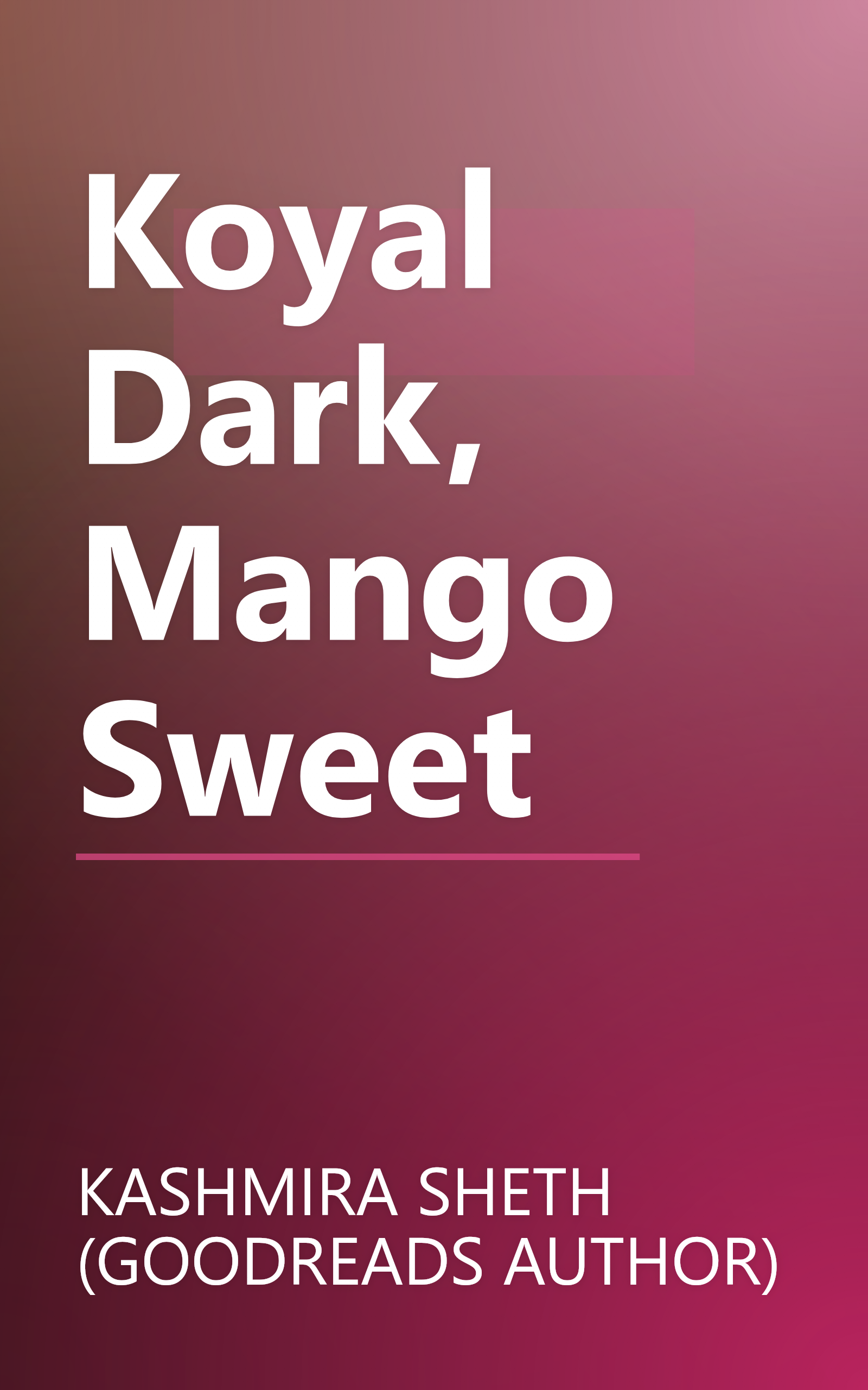 Koyal Dark, Mango Sweet book cover