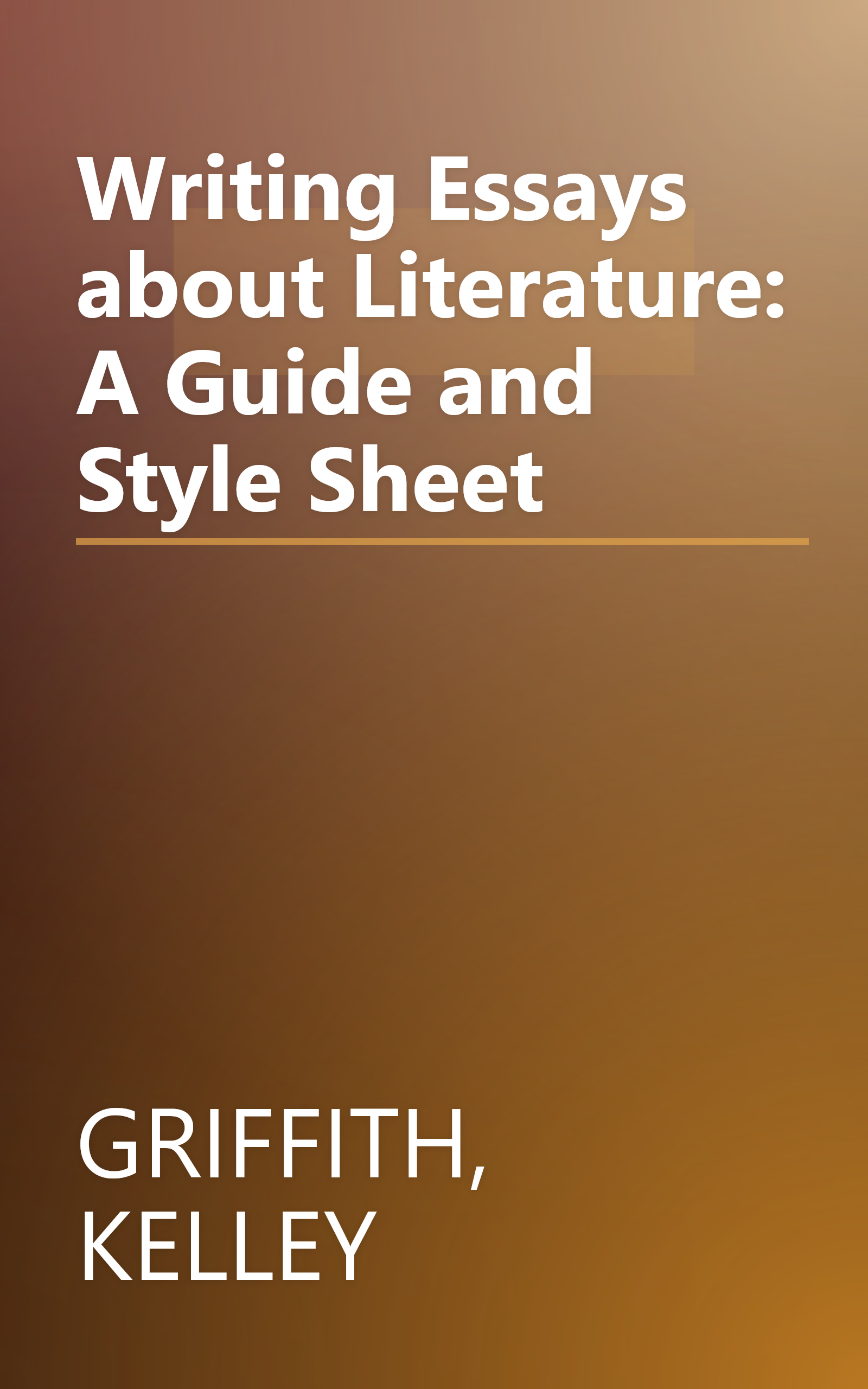 Writing Essays about Literature: A Guide and Style Sheet book cover