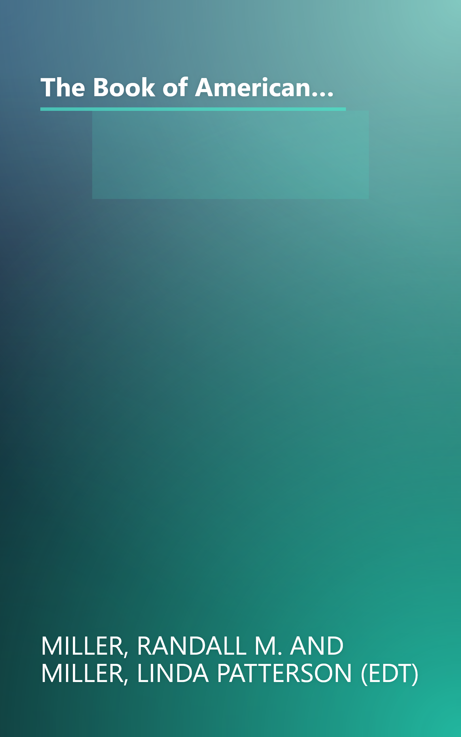 The Book of American Diaries: From Heart and Mind to Pen and Paper - Day-by-Day Personal Accounts Through the Centuries book cover