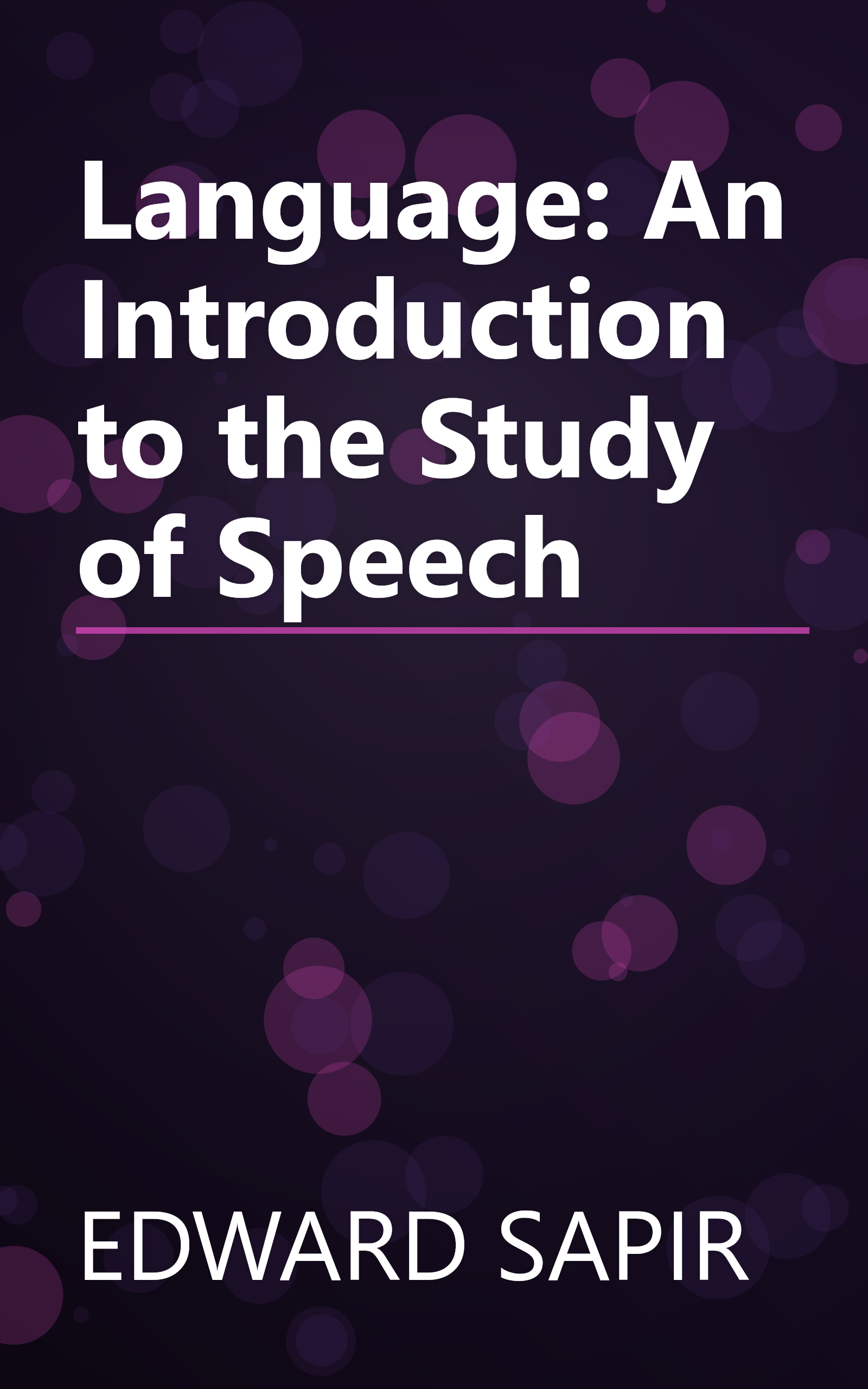 Language: An Introduction to the Study of Speech book cover