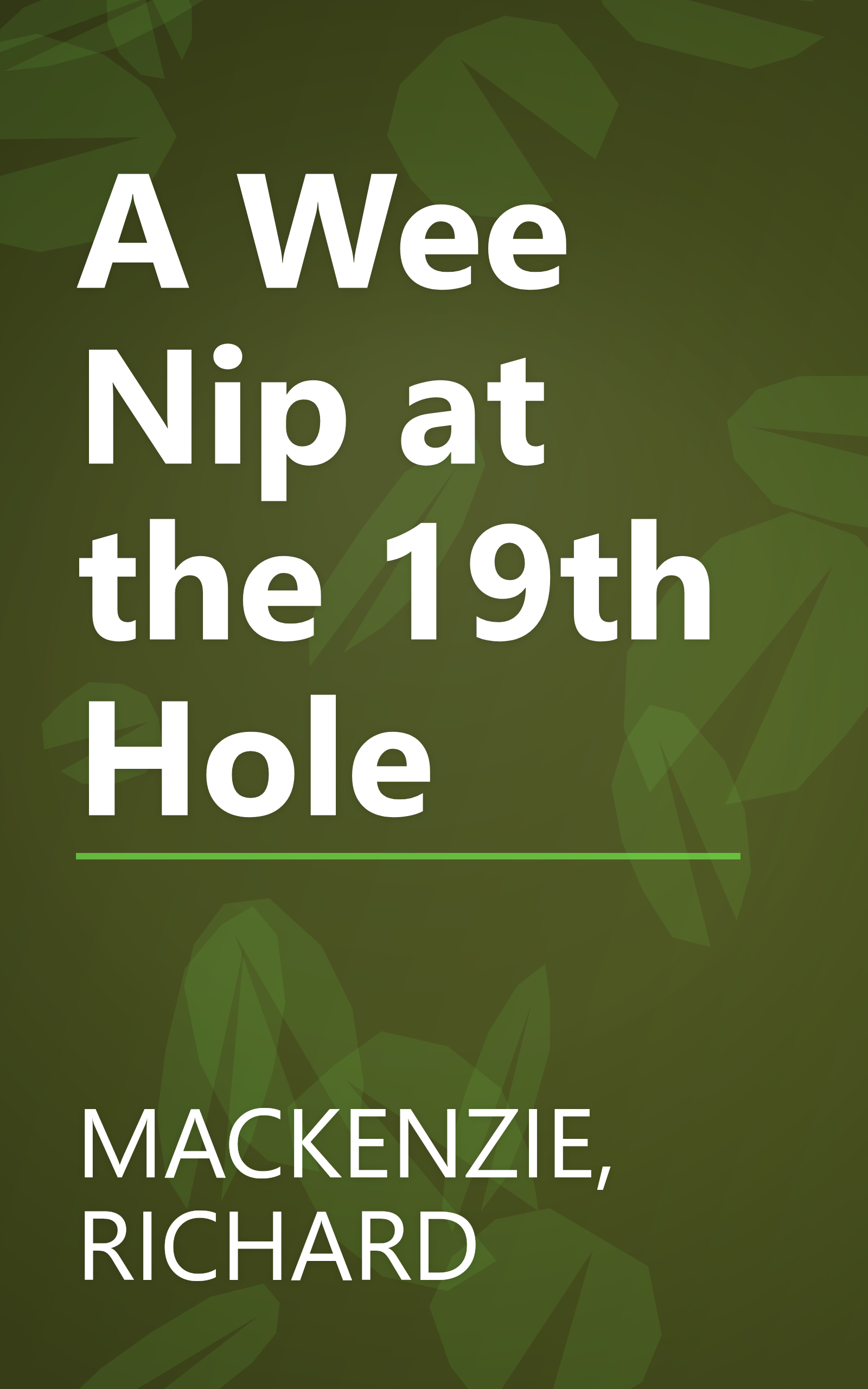 A Wee Nip at the 19th Hole book cover