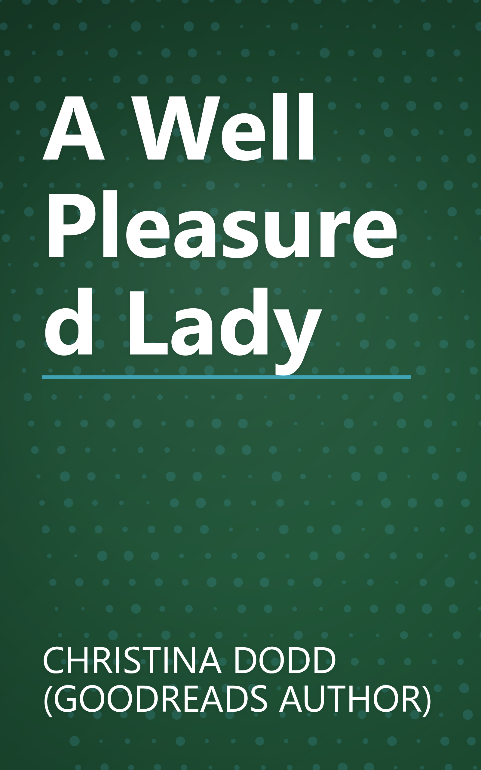 A Well Pleasured Lady book cover