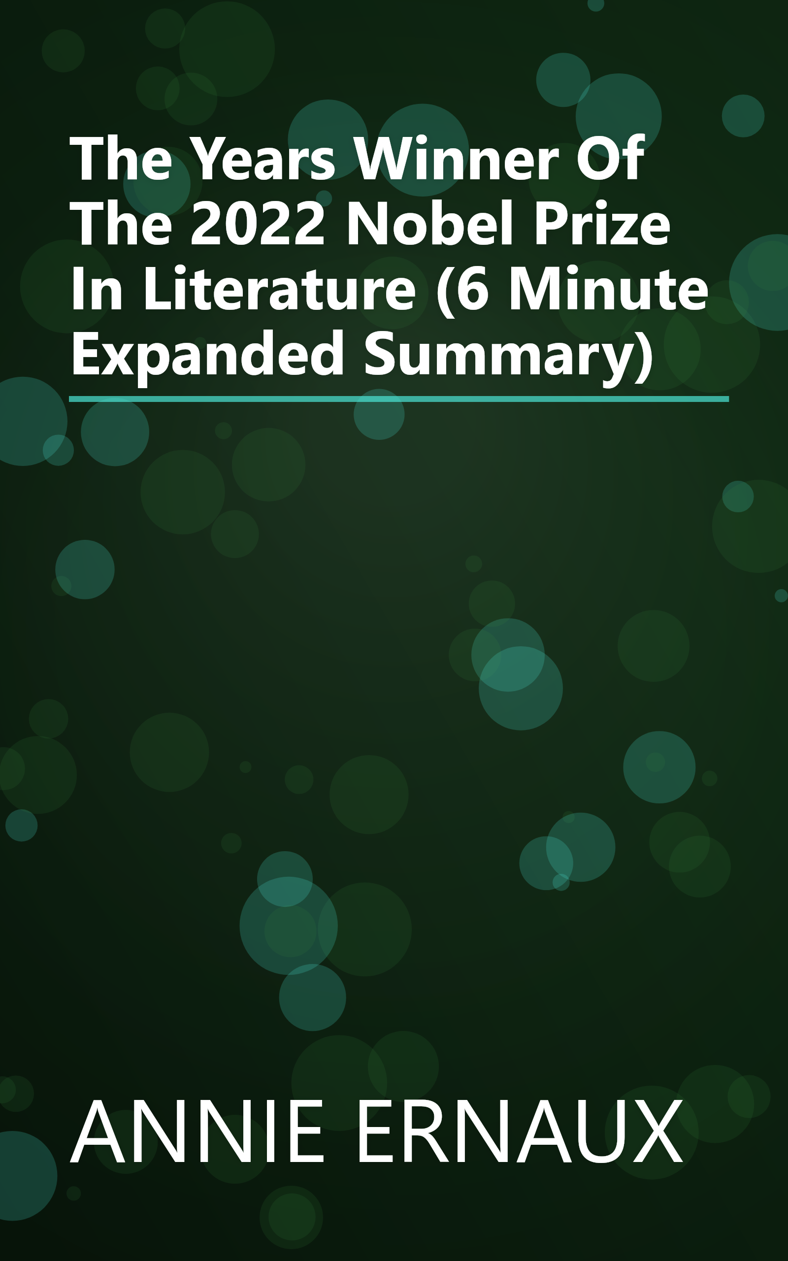 The Years   Winner Of The 2022 Nobel Prize In Literature (6 Minute   Expanded Summary) book cover