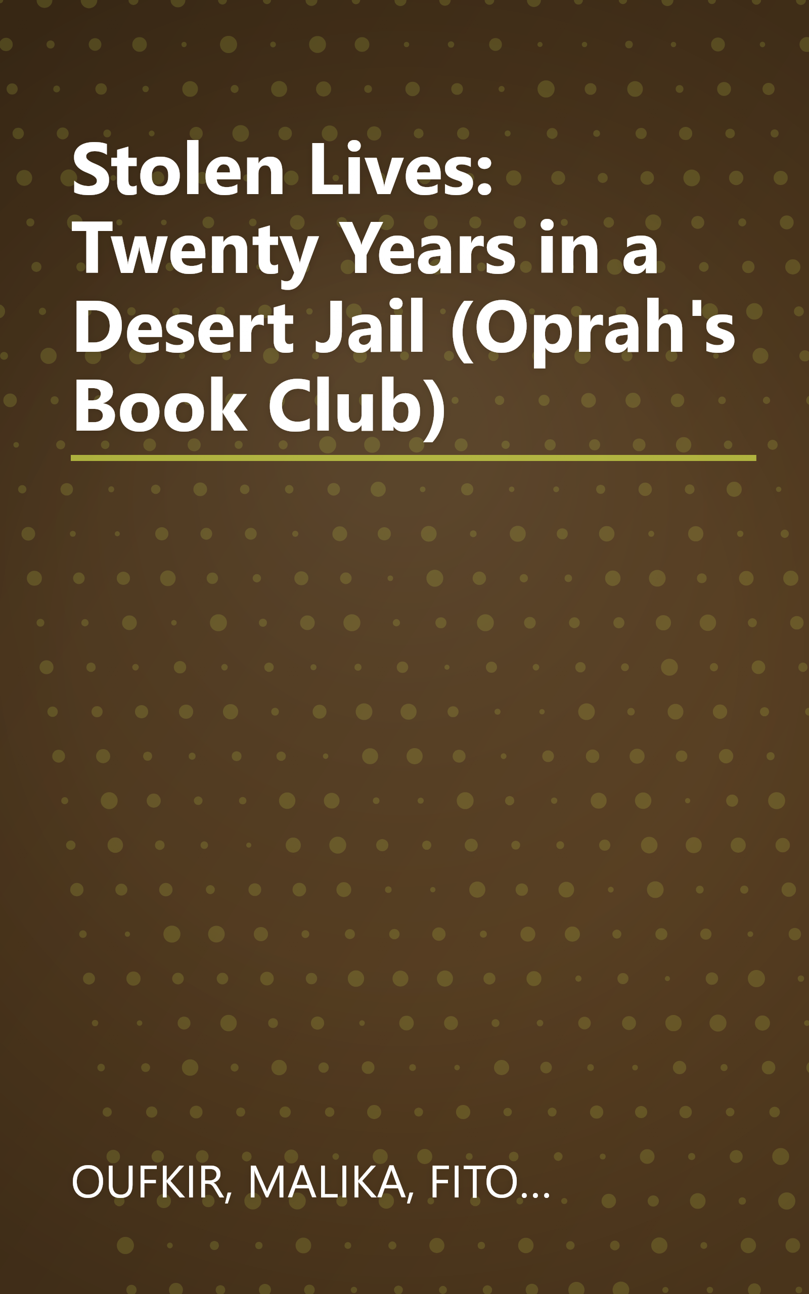 Stolen Lives: Twenty Years in a Desert Jail (Oprah's Book Club) book cover