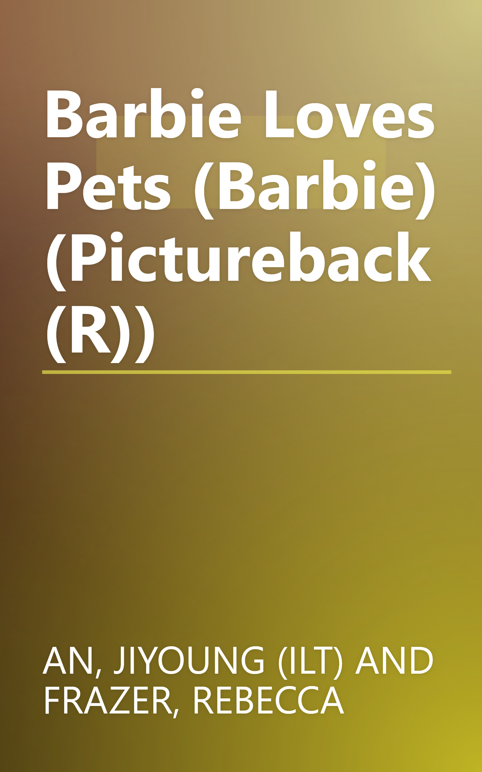 Barbie Loves Pets (Barbie) (Pictureback(R)) book cover