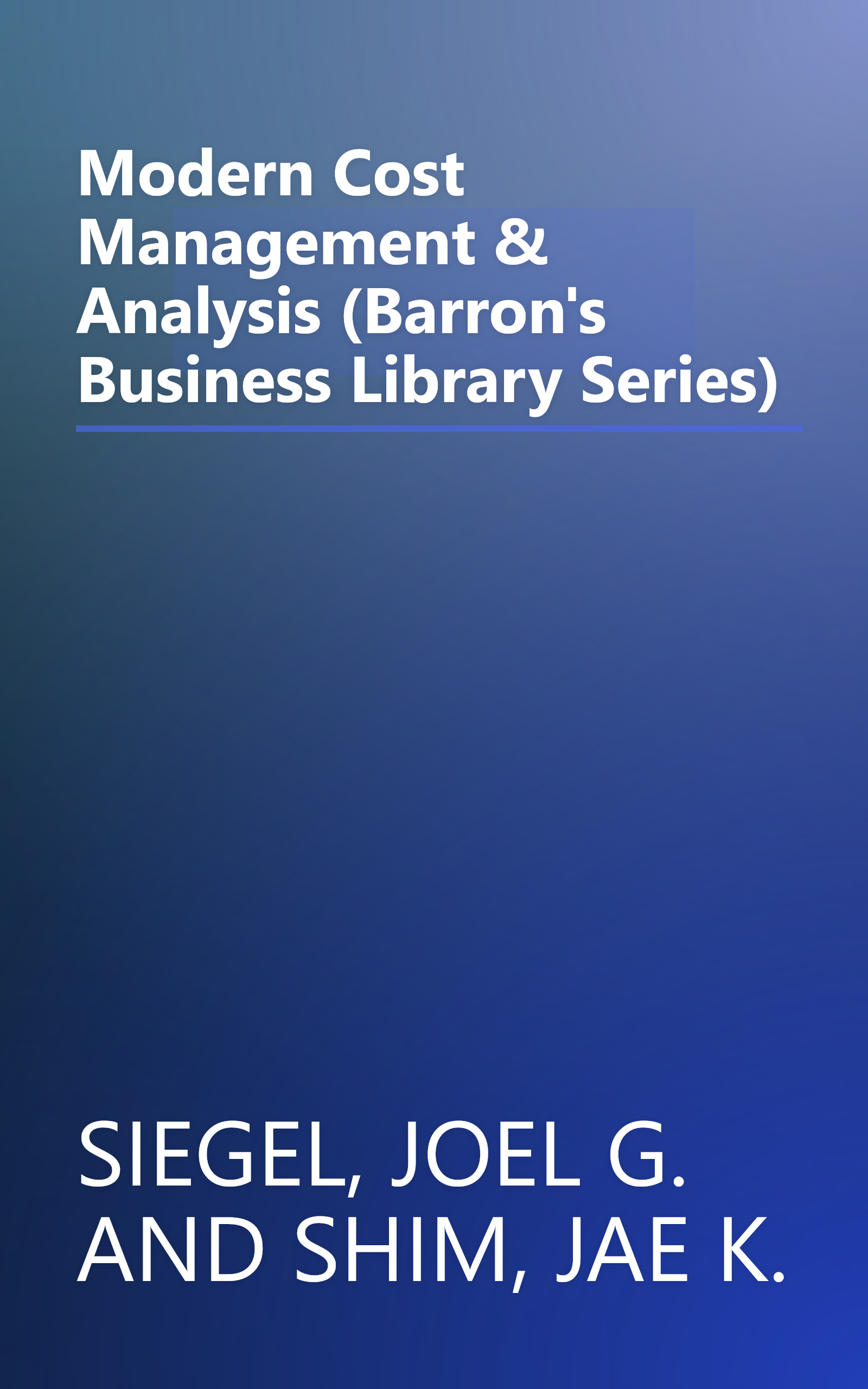 Modern Cost Management & Analysis (Barron's Business Library Series) book cover