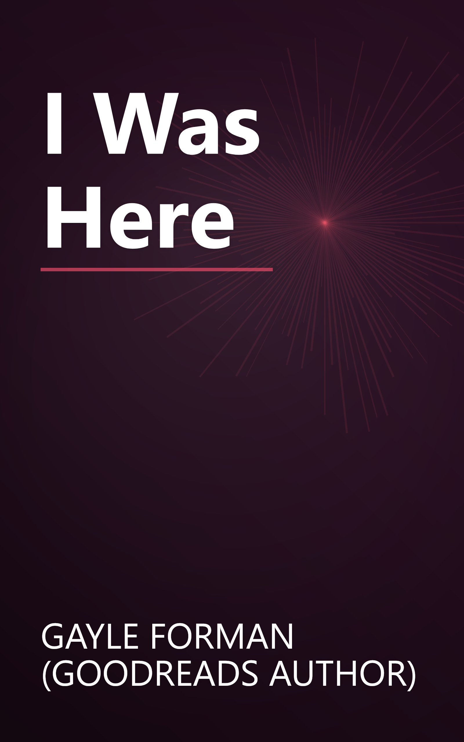 I Was Here book cover