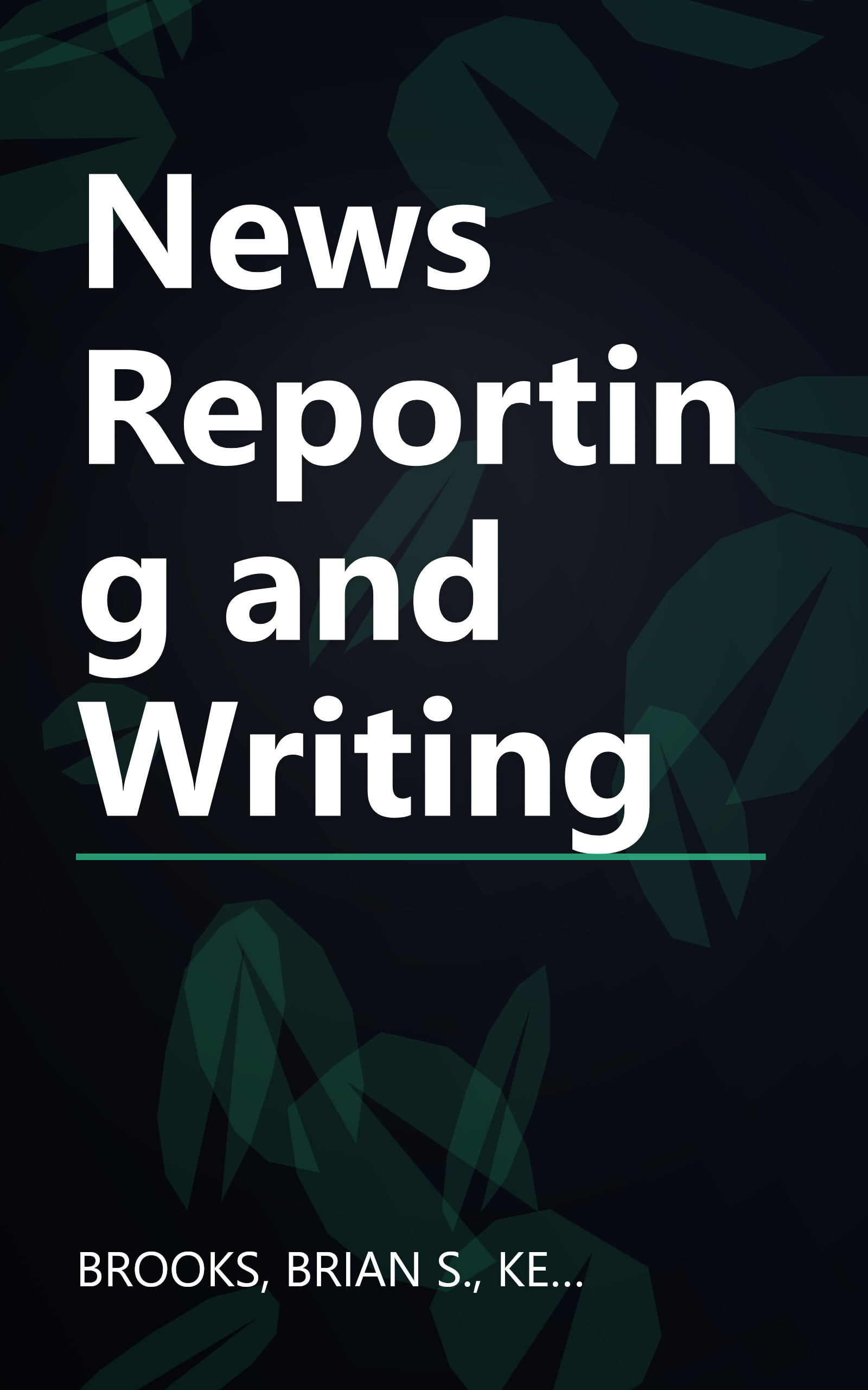 News Reporting and Writing book cover