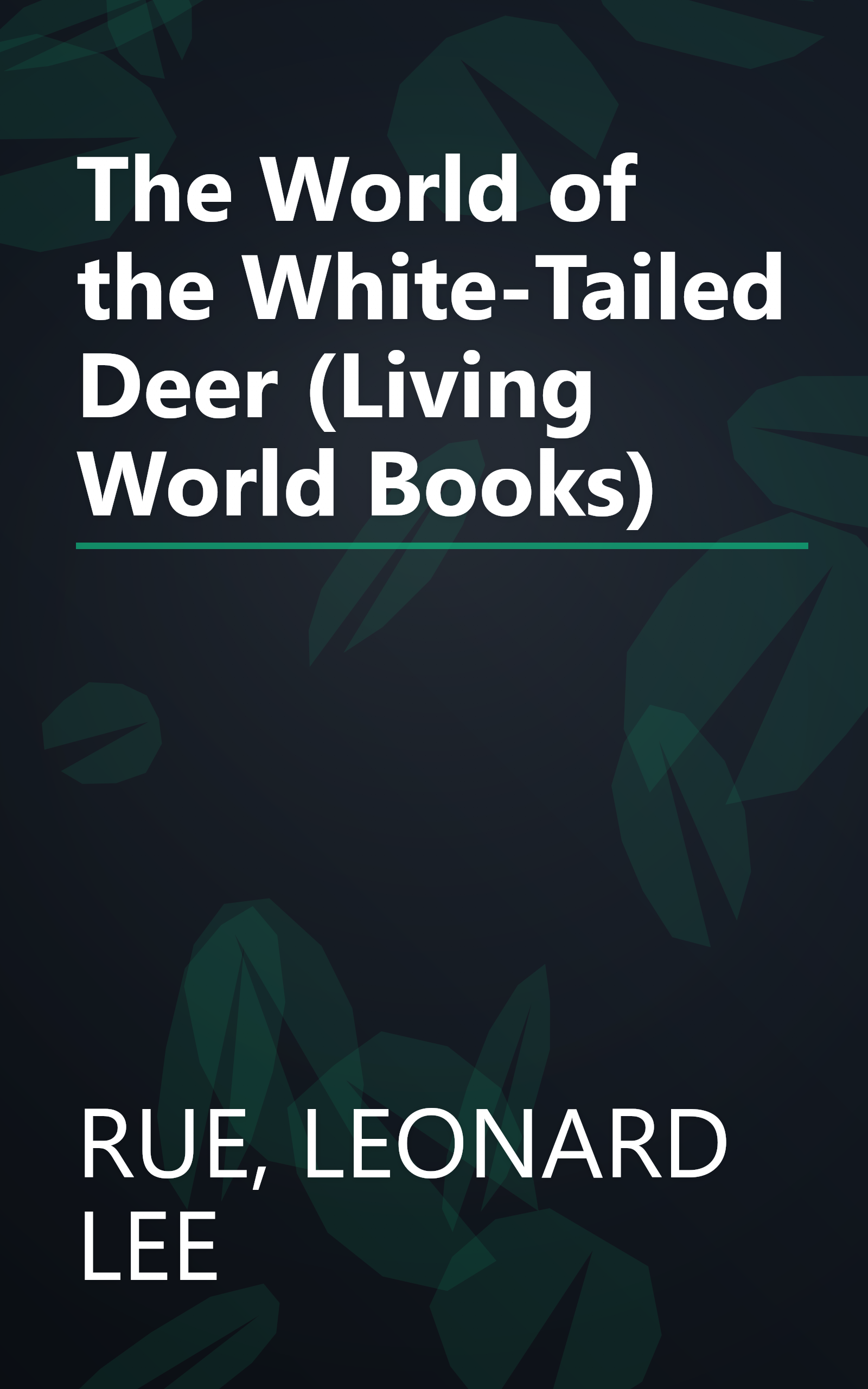 The World of the White-Tailed Deer (Living World Books) book cover