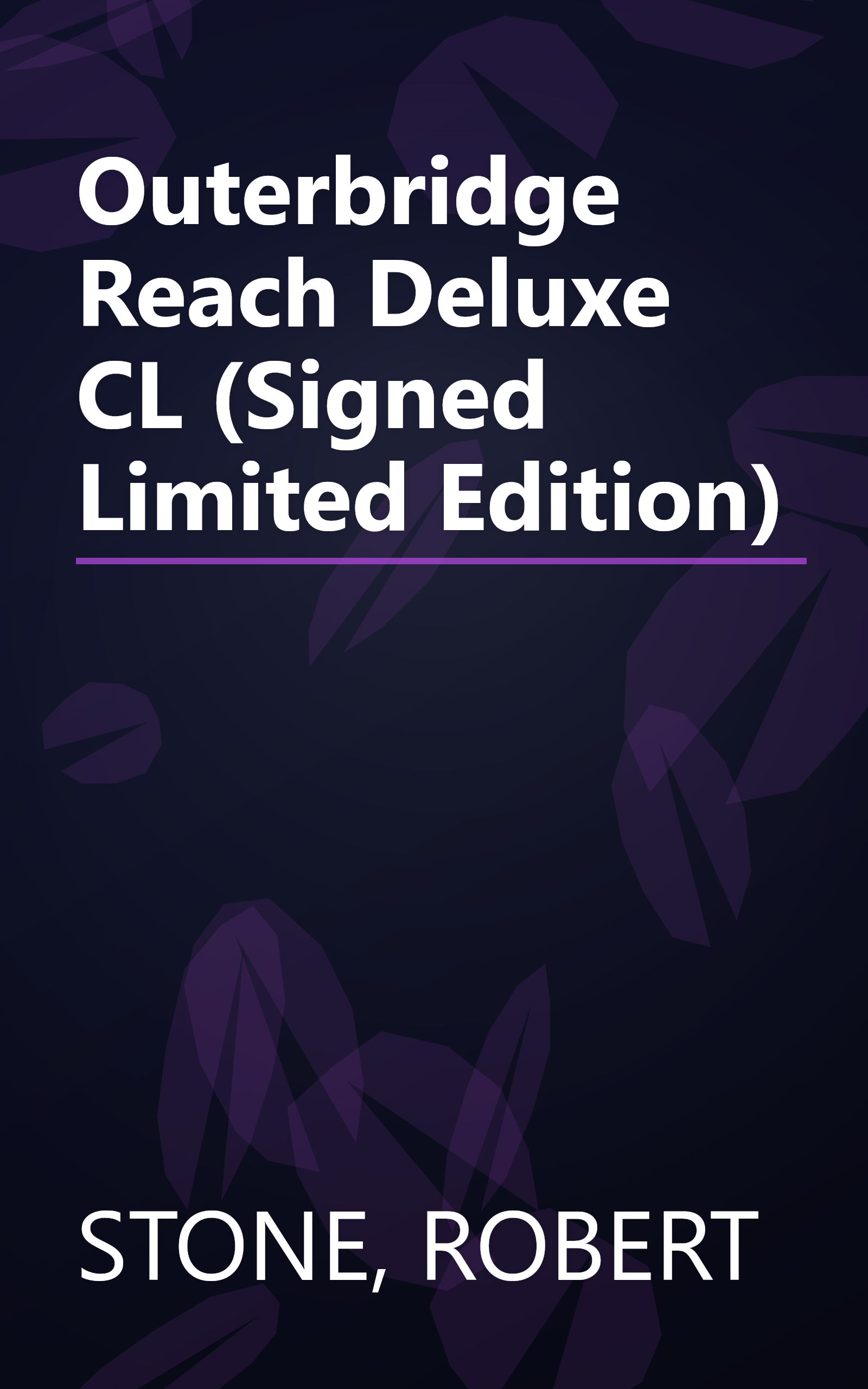 Outerbridge Reach Deluxe CL (Signed Limited Edition) book cover