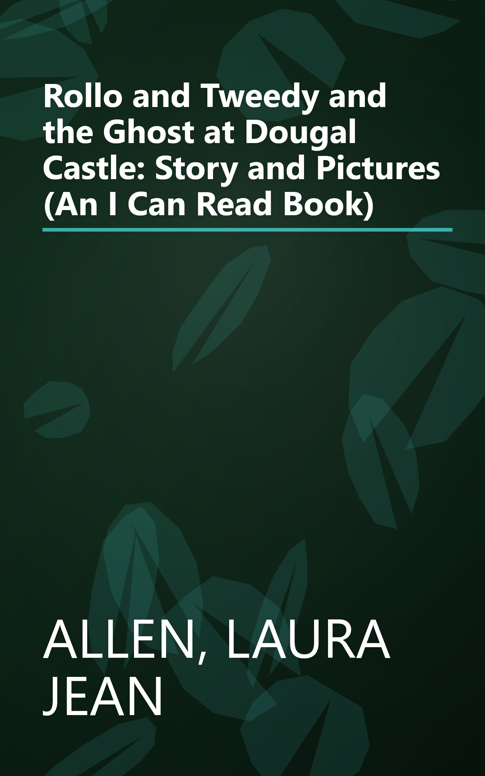 Rollo and Tweedy and the Ghost at Dougal Castle: Story and Pictures (An I Can Read Book) book cover