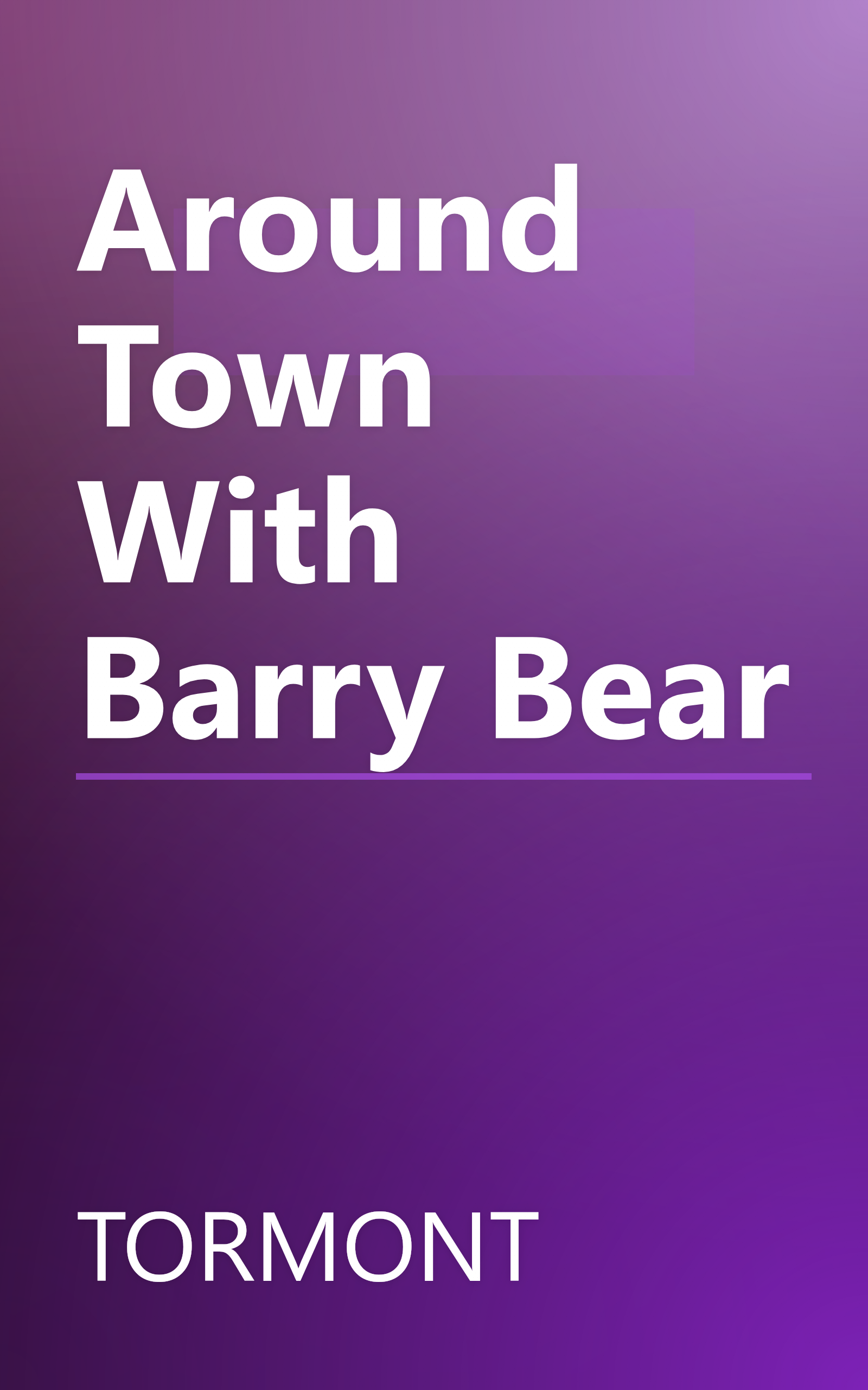 Around Town With Barry Bear book cover