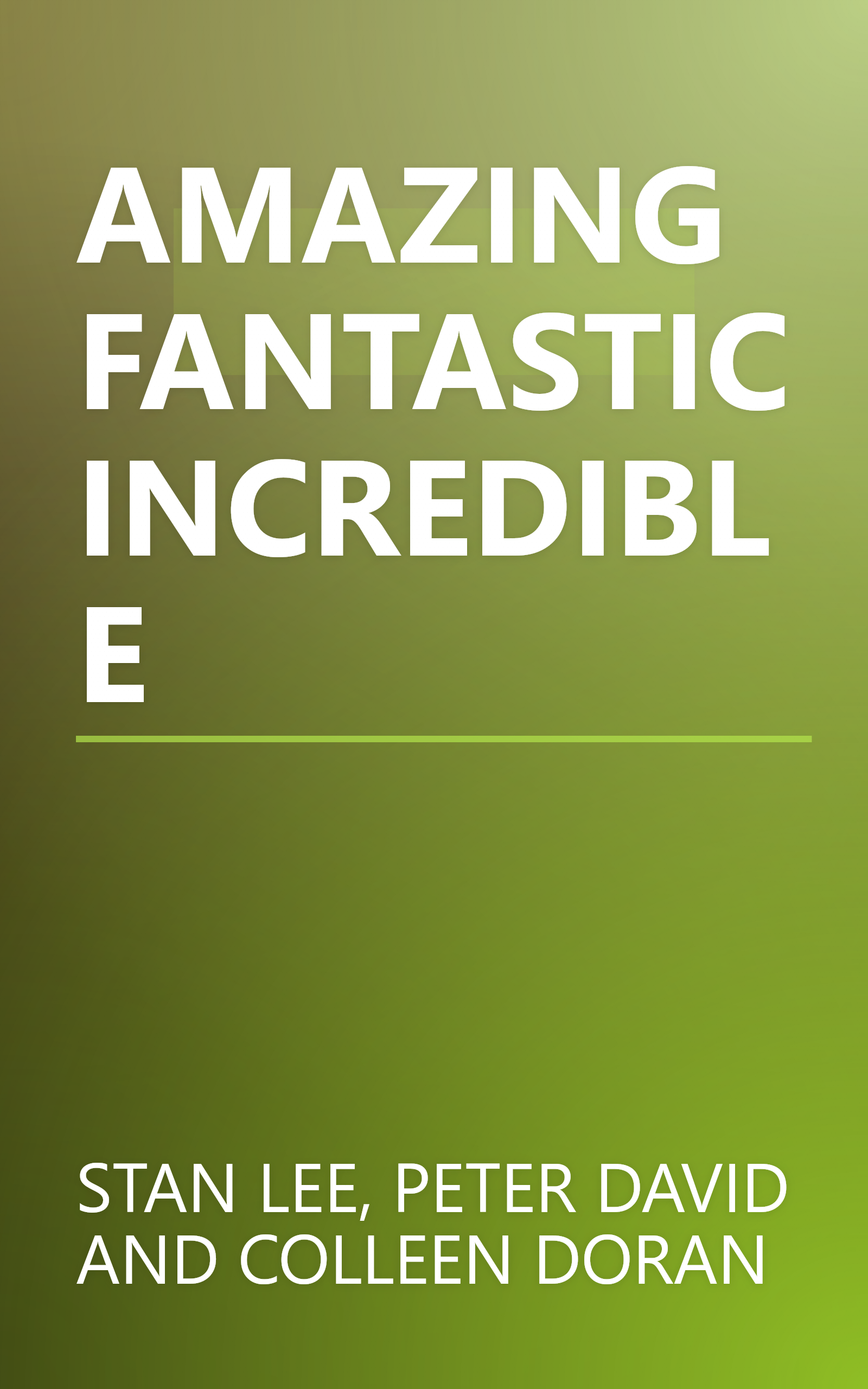 AMAZING FANTASTIC INCREDIBLE book cover