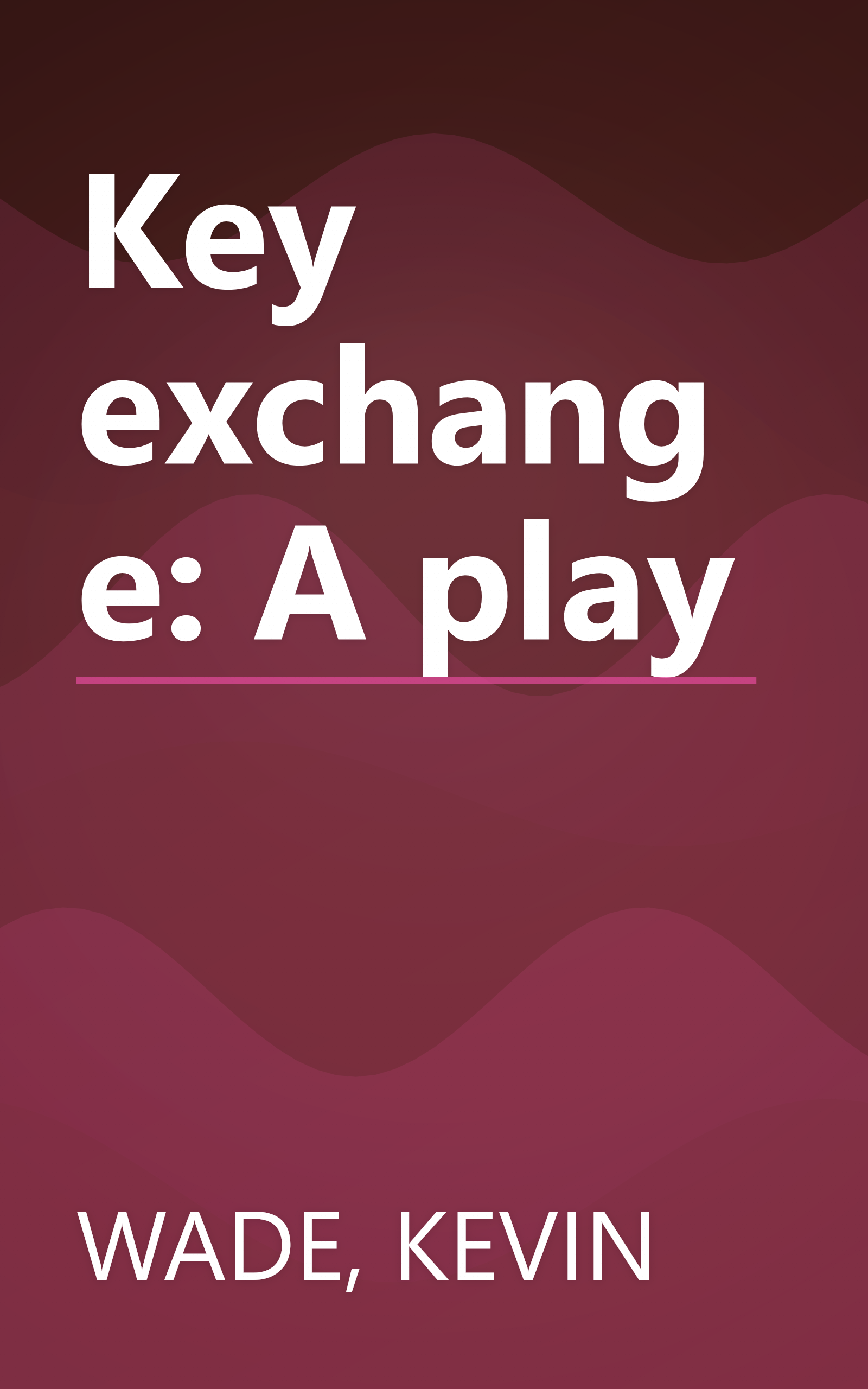 Key exchange: A play book cover