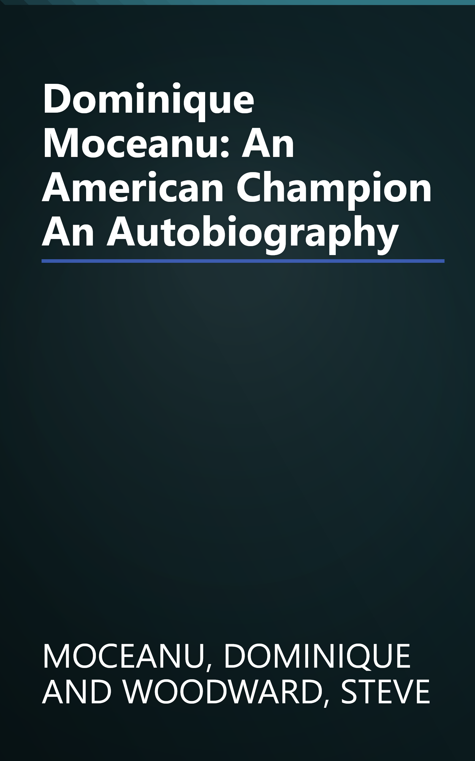 Dominique Moceanu: An American Champion An Autobiography book cover