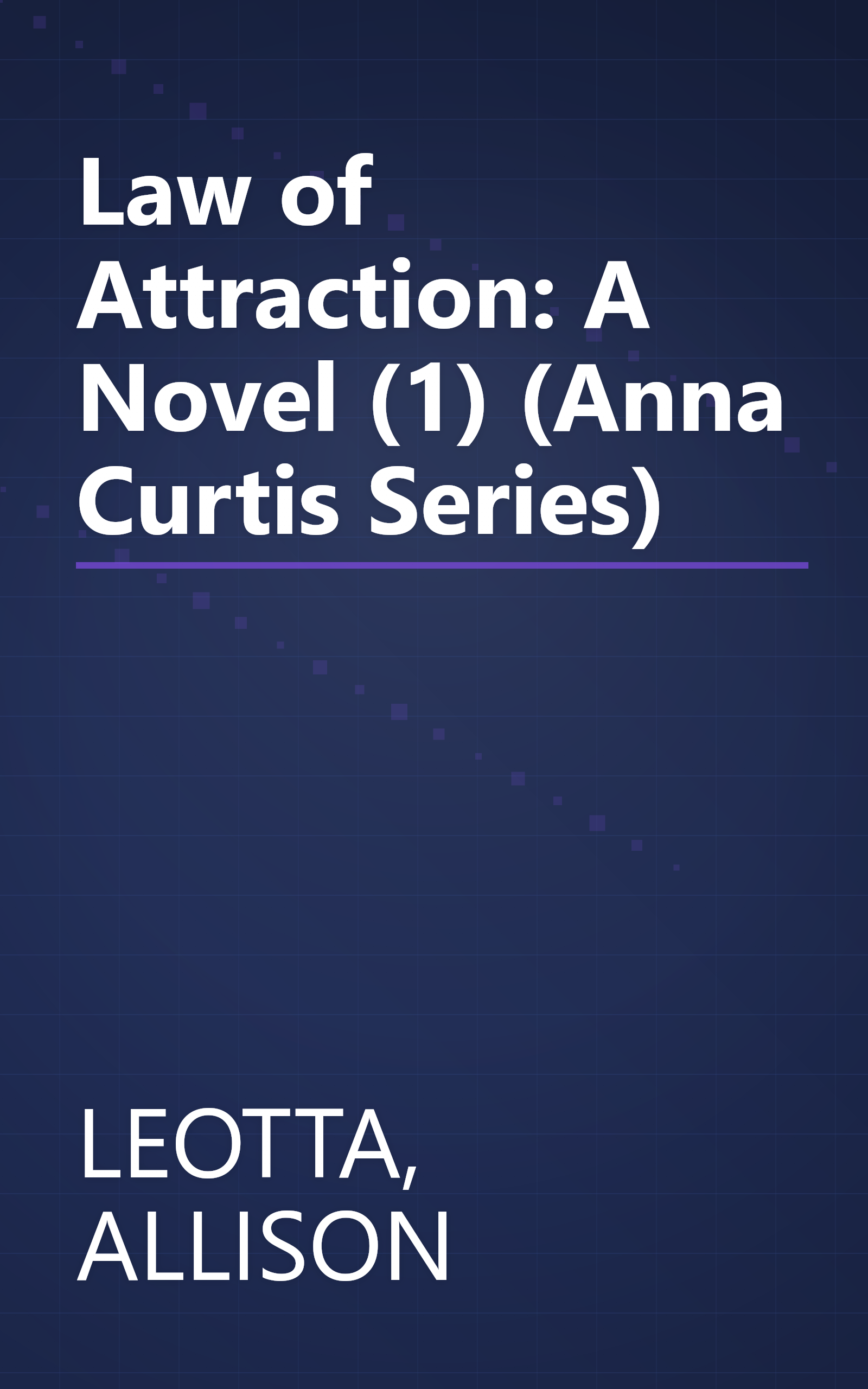 Law of Attraction: A Novel (1) (Anna Curtis Series) book cover