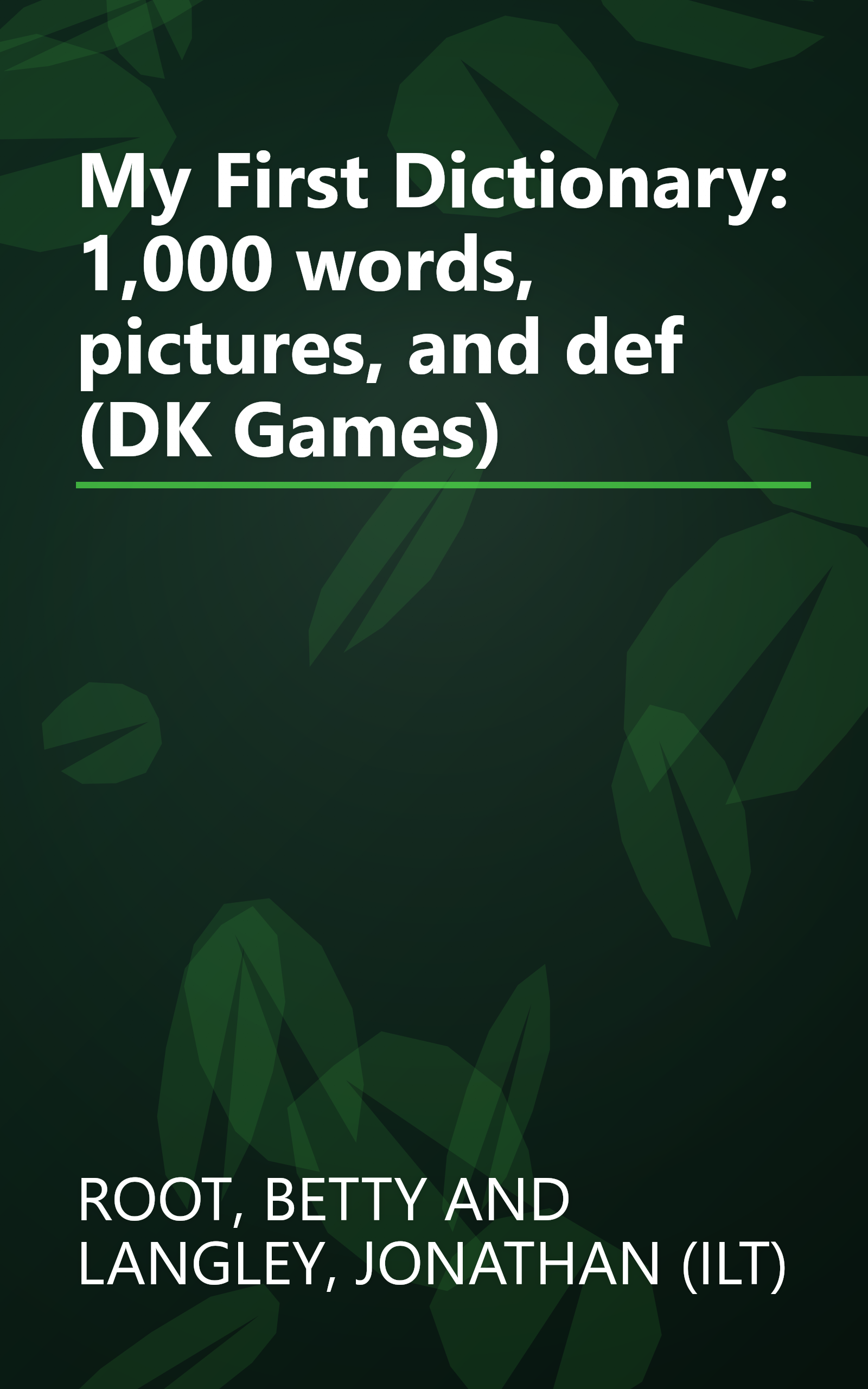My First Dictionary: 1,000 words, pictures, and def (DK Games) book cover