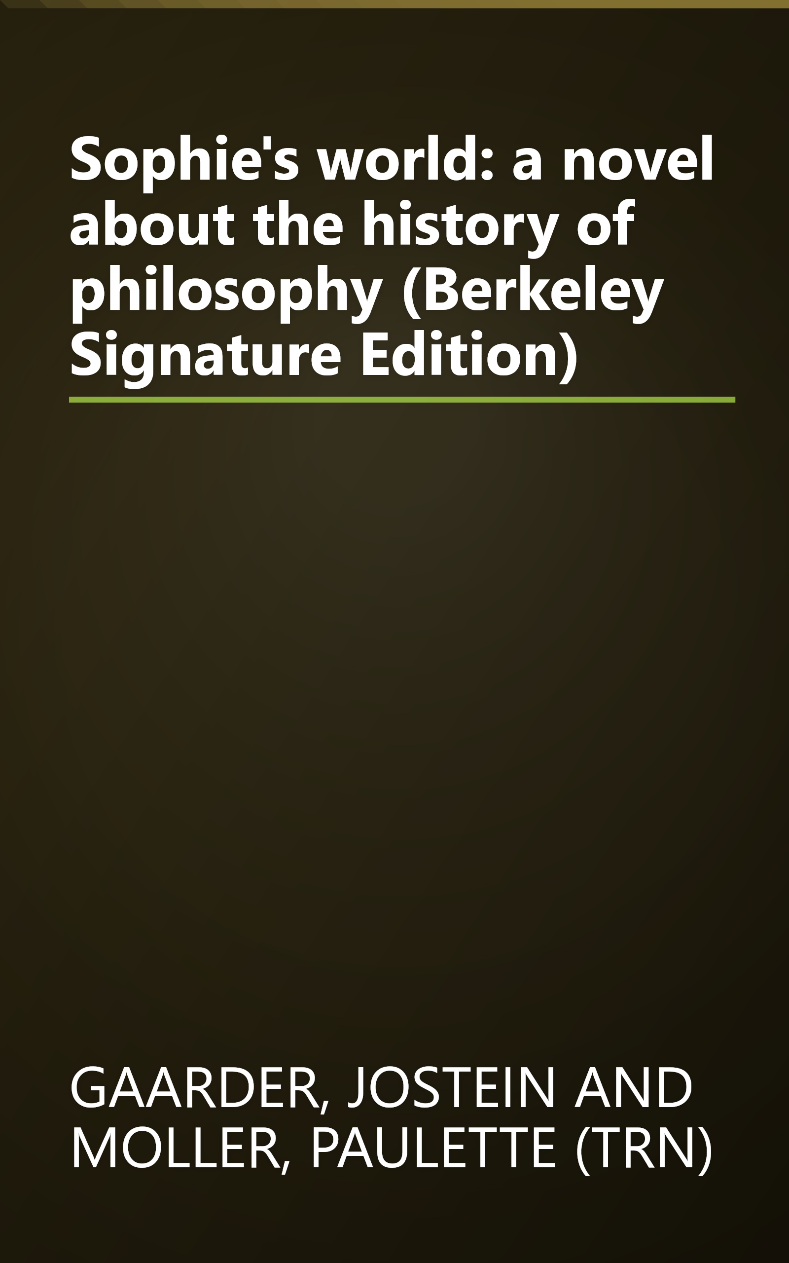 Sophie's world: a novel about the history of philosophy (Berkeley Signature Edition) book cover
