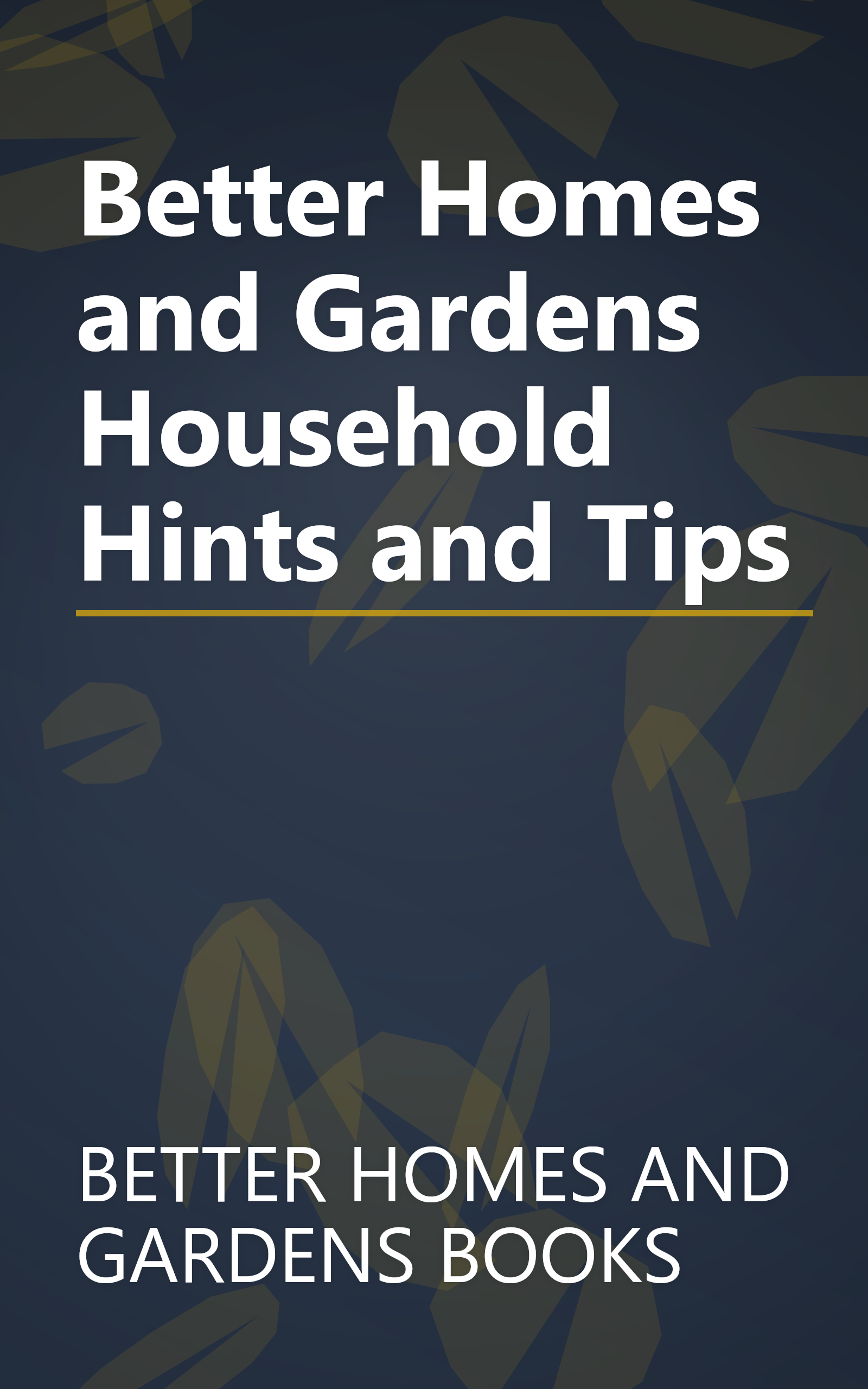 Better Homes and Gardens Household Hints and Tips book cover