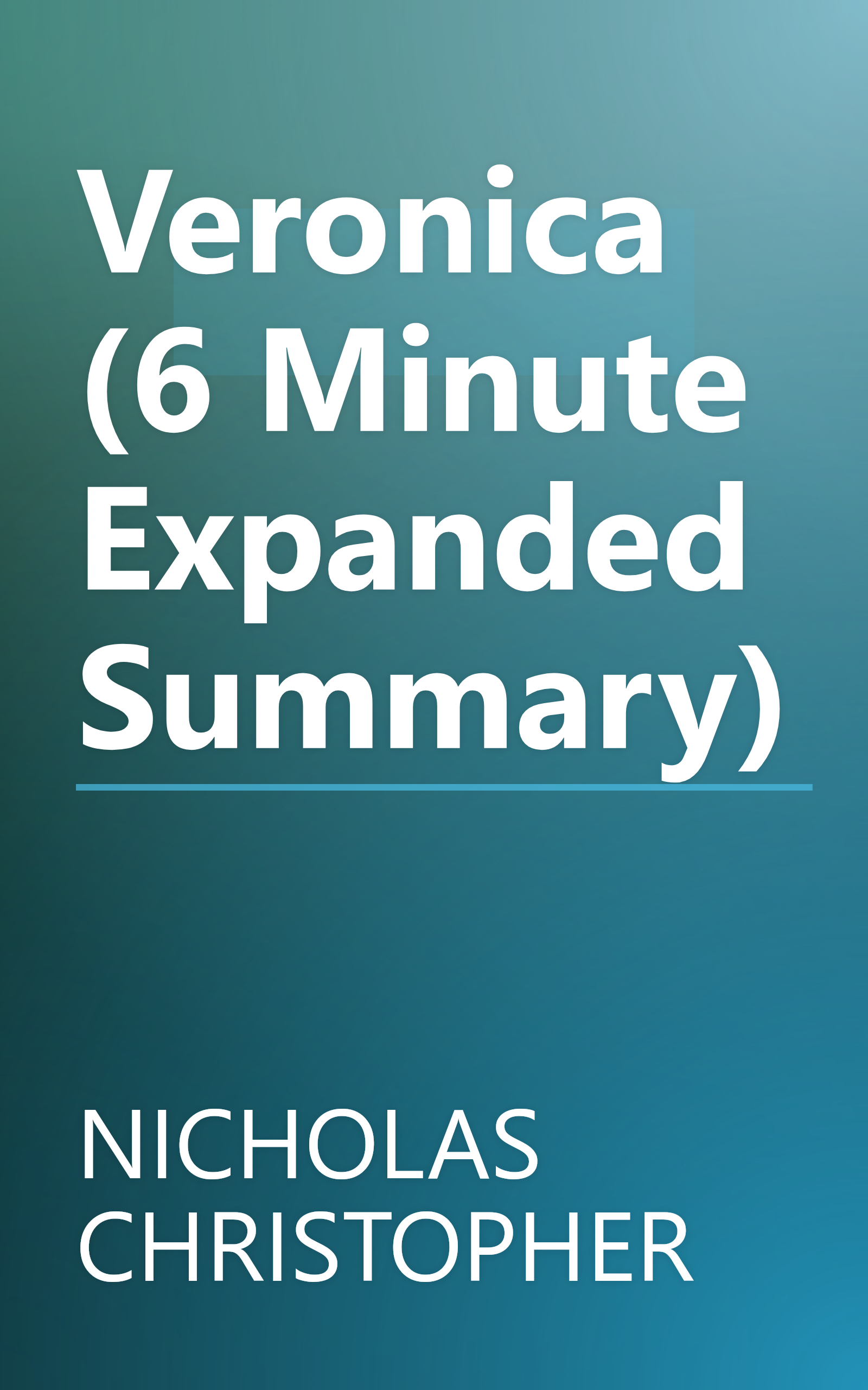 Veronica (6 Minute   Expanded Summary) book cover