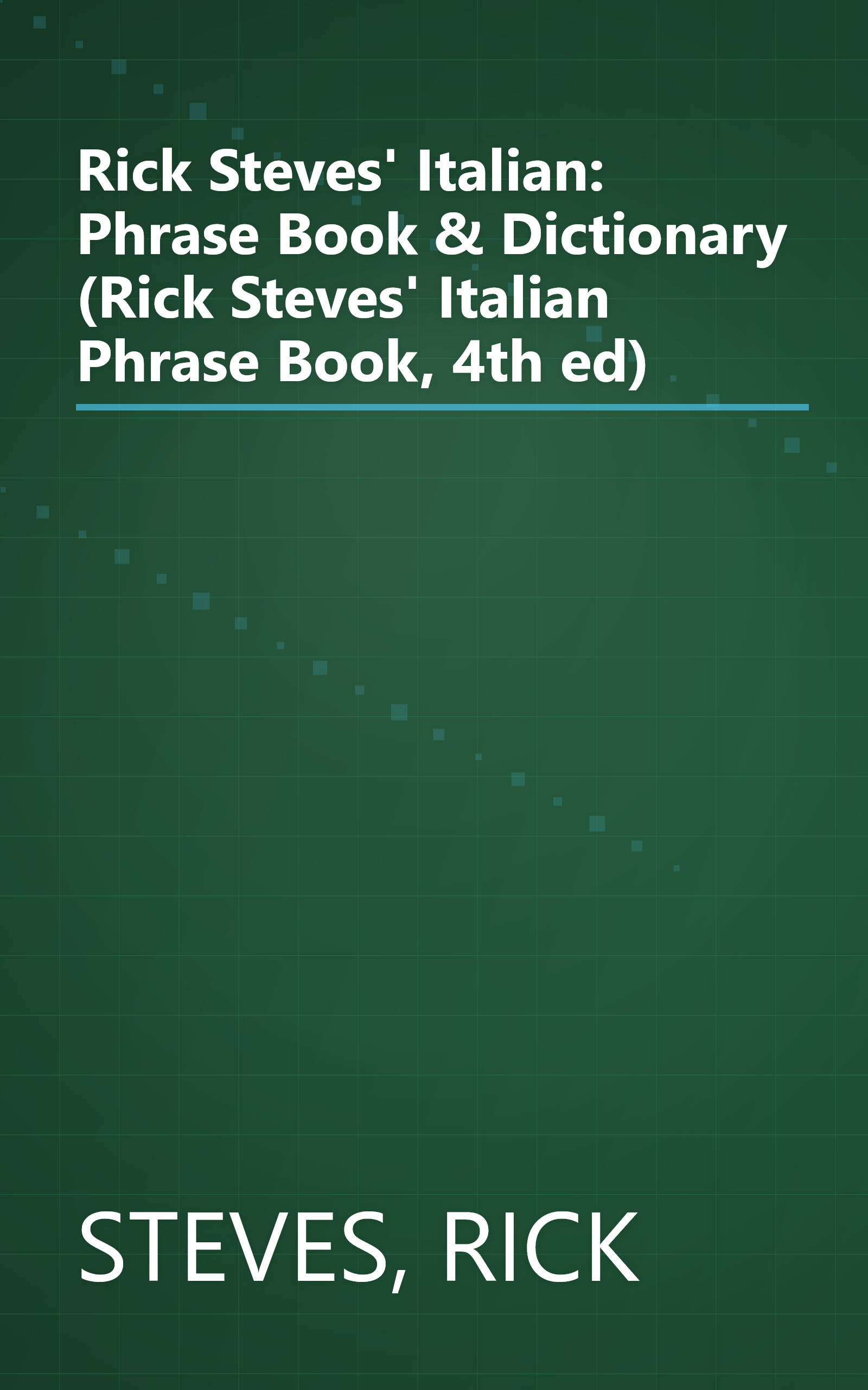 Rick Steves' Italian: Phrase Book & Dictionary (Rick Steves' Italian Phrase Book, 4th ed) book cover