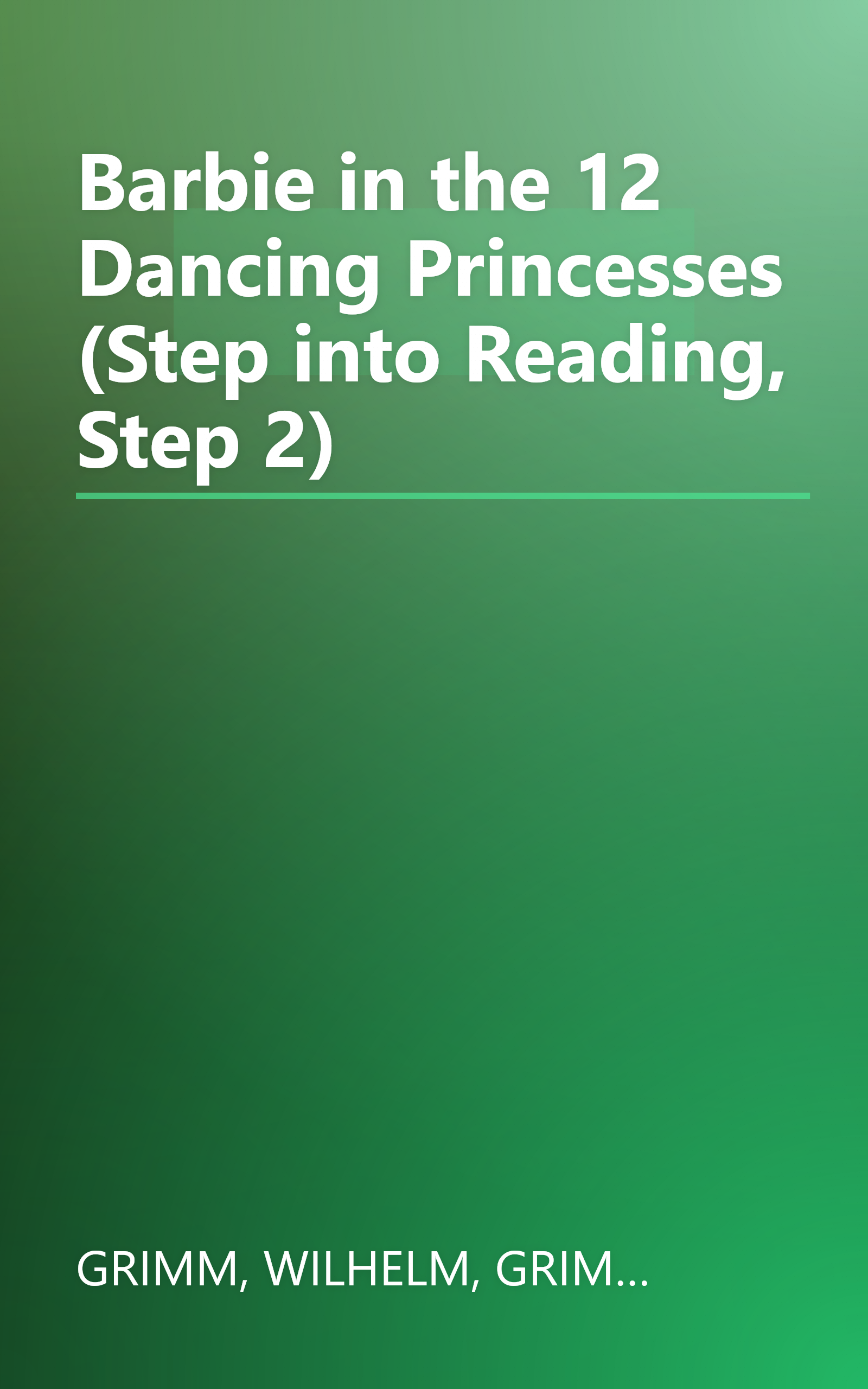 Barbie in the 12 Dancing Princesses (Step into Reading, Step 2) book cover