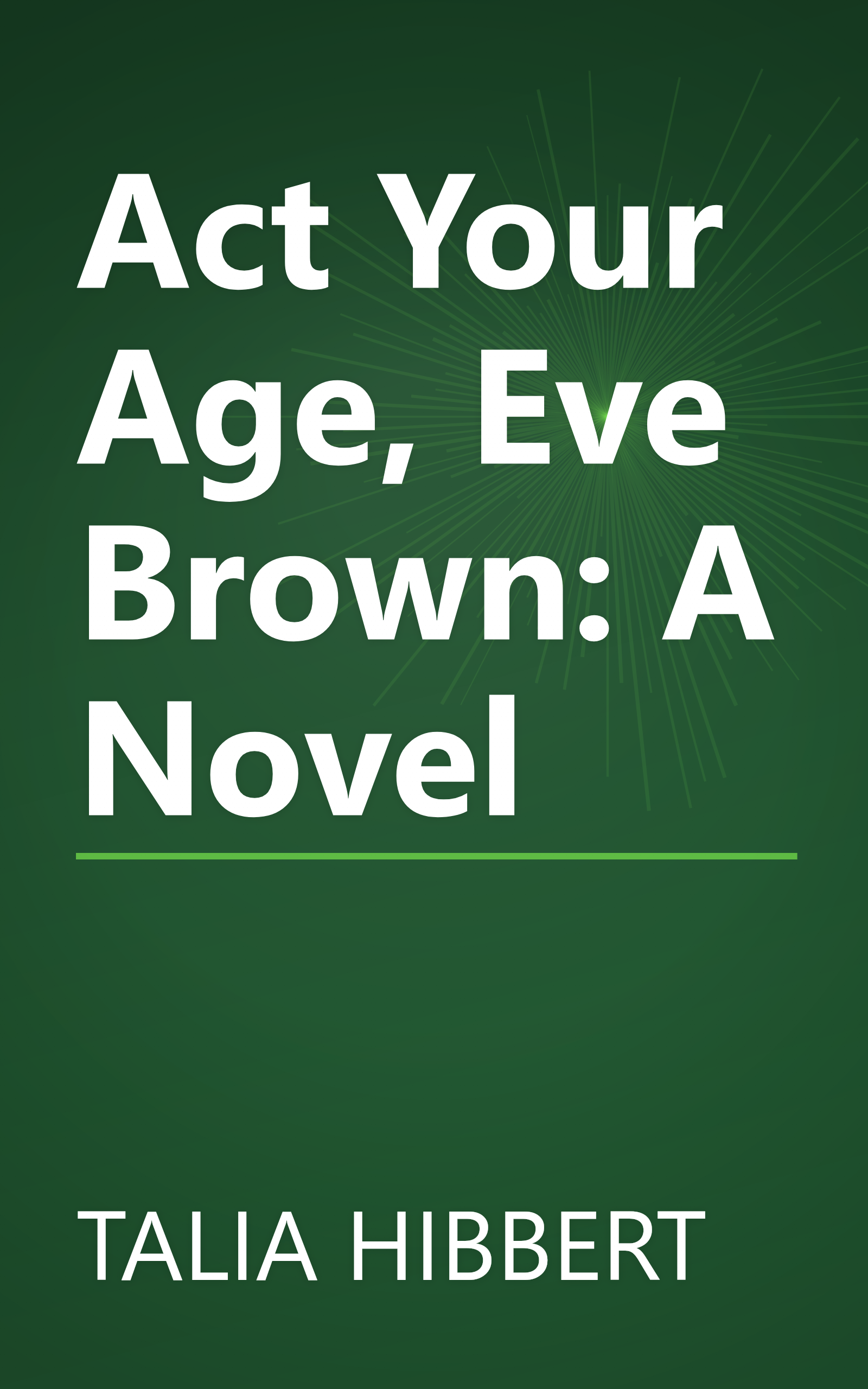 Act Your Age, Eve Brown: A Novel book cover
