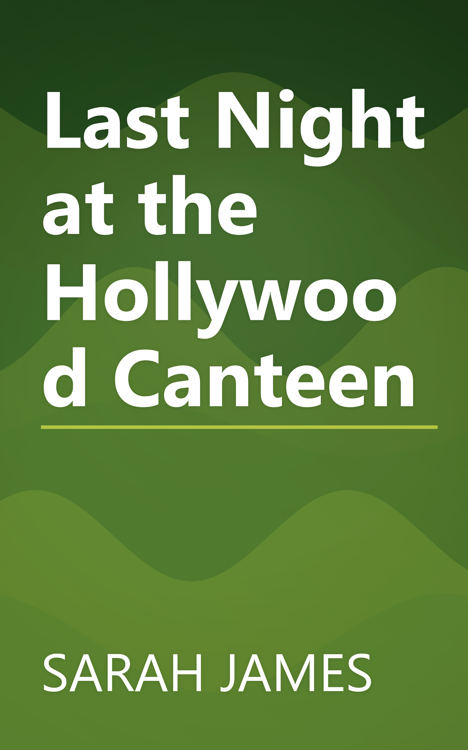 Last Night at the Hollywood Canteen book cover