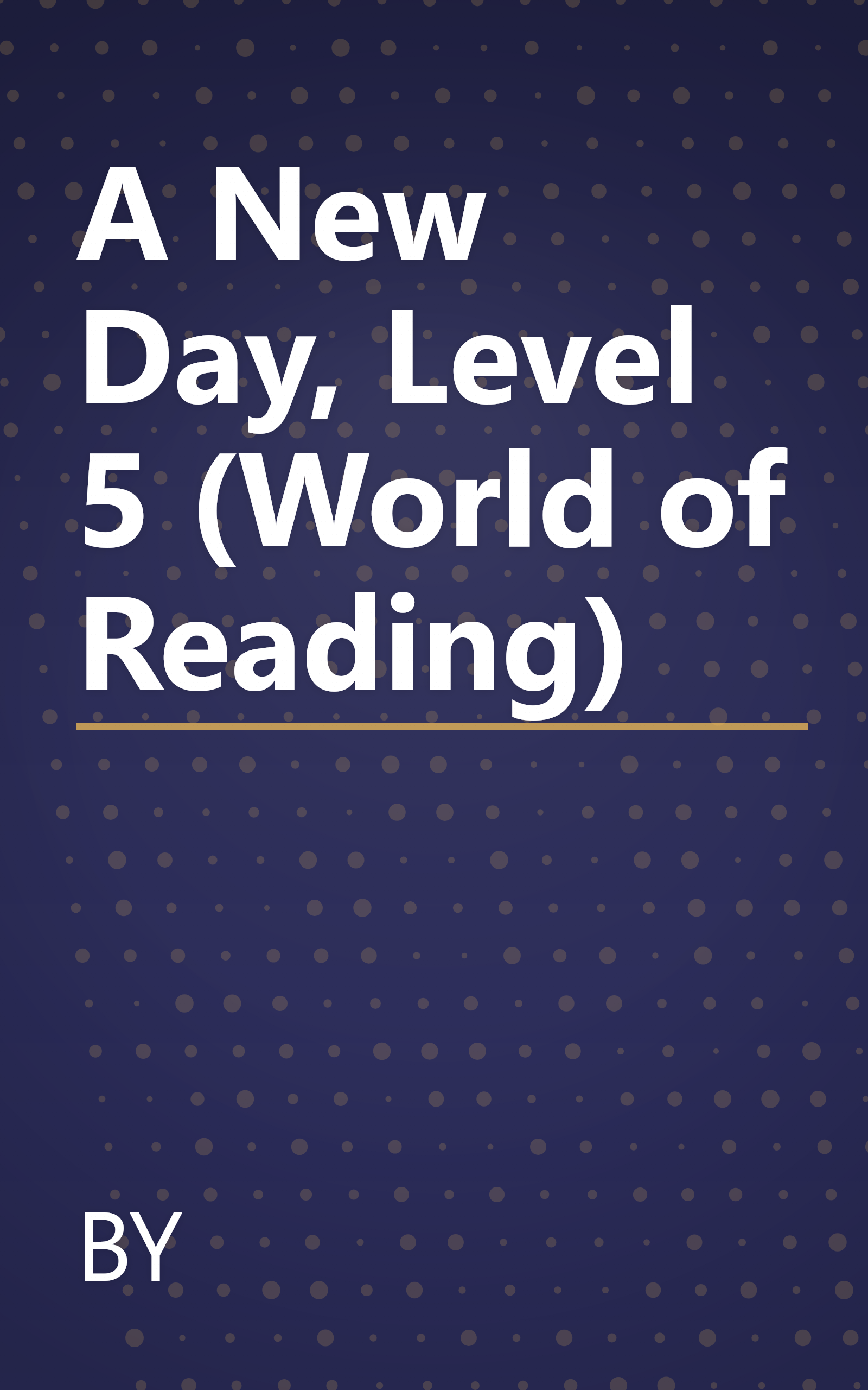 A New Day, Level 5 (World of Reading) book cover