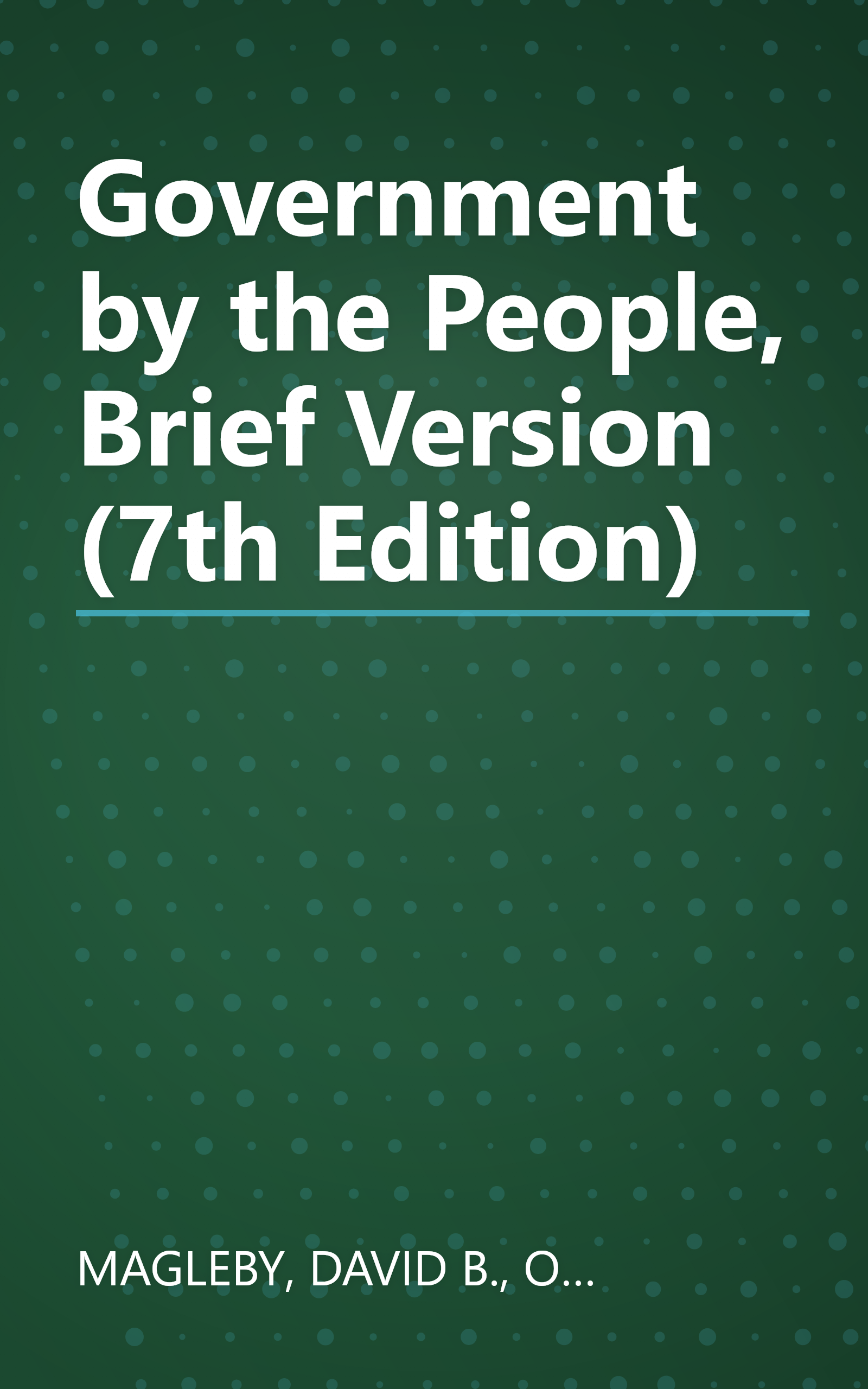 Government by the People, Brief Version (7th Edition) book cover