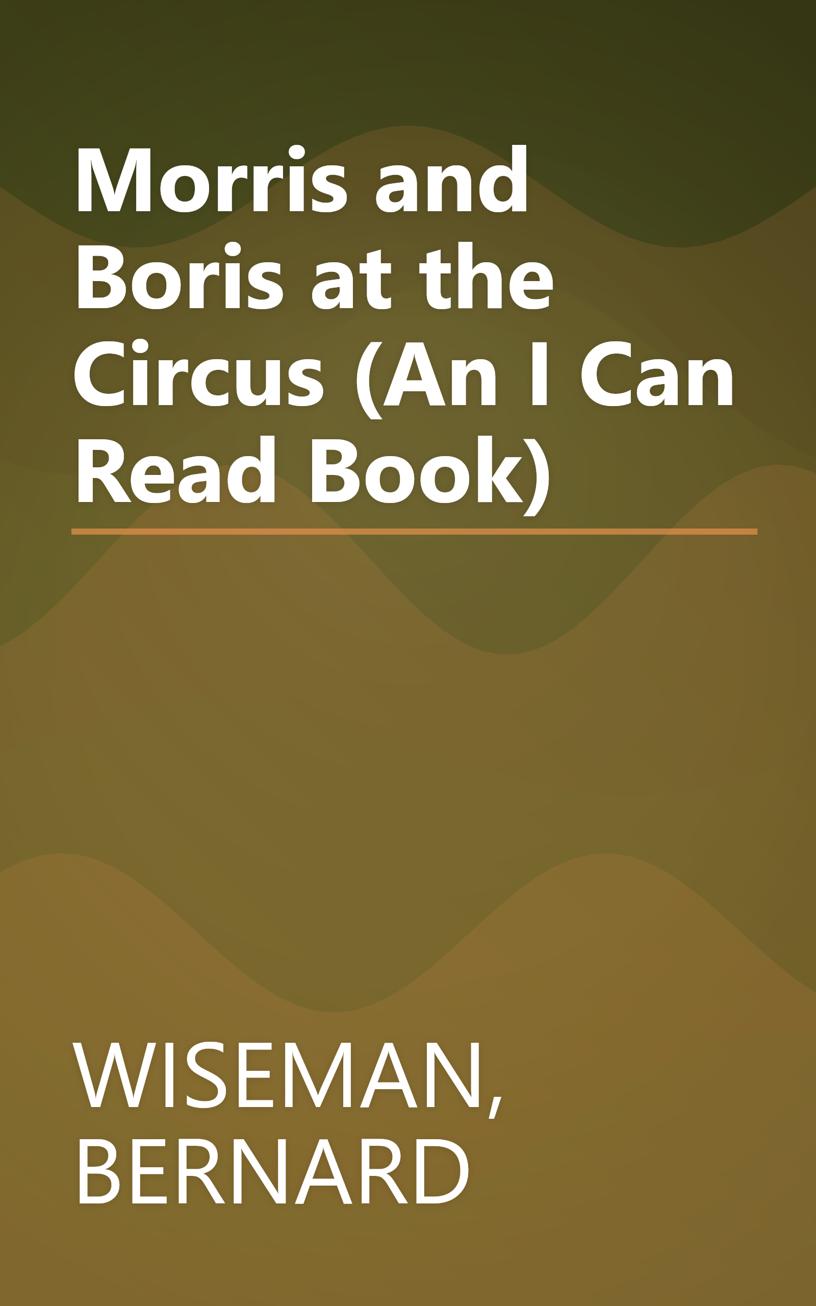 Morris and Boris at the Circus (An I Can Read Book) book cover