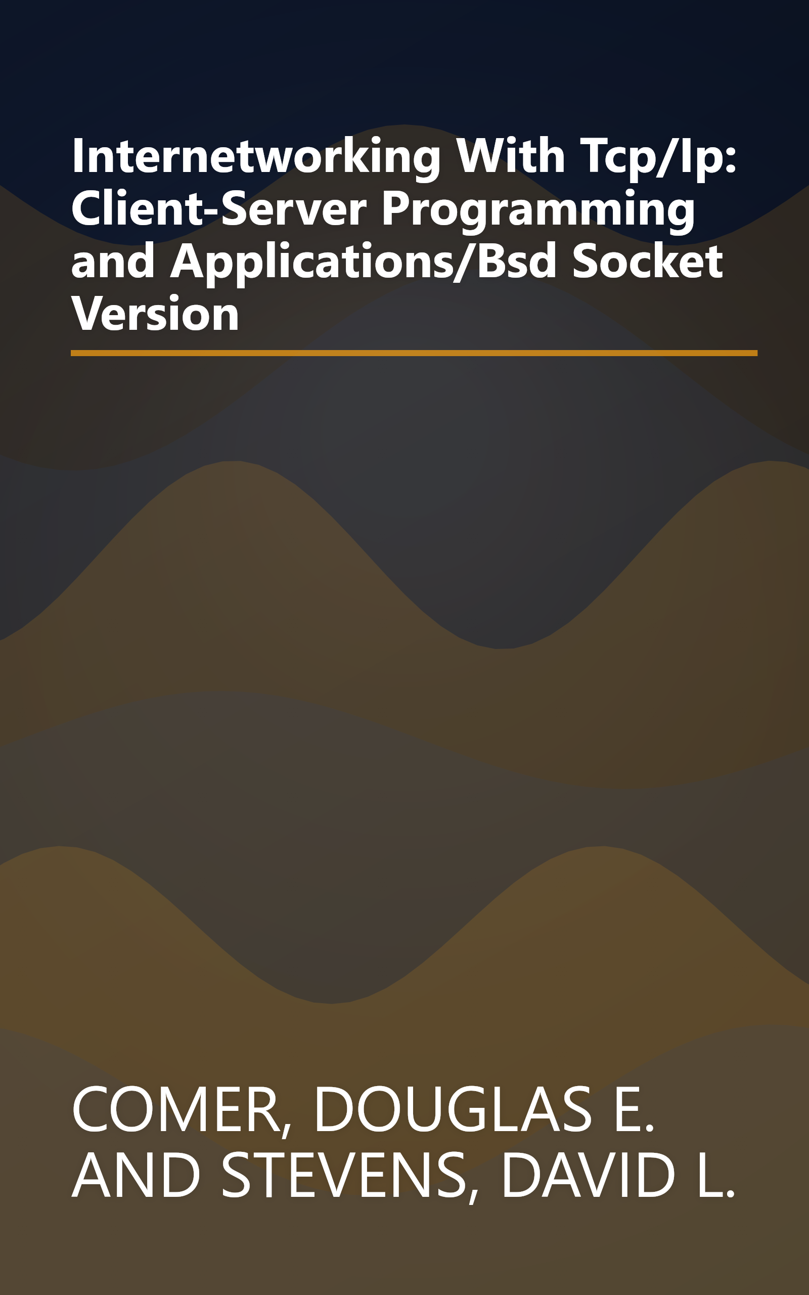 Internetworking With Tcp/Ip: Client-Server Programming and Applications/Bsd Socket Version book cover