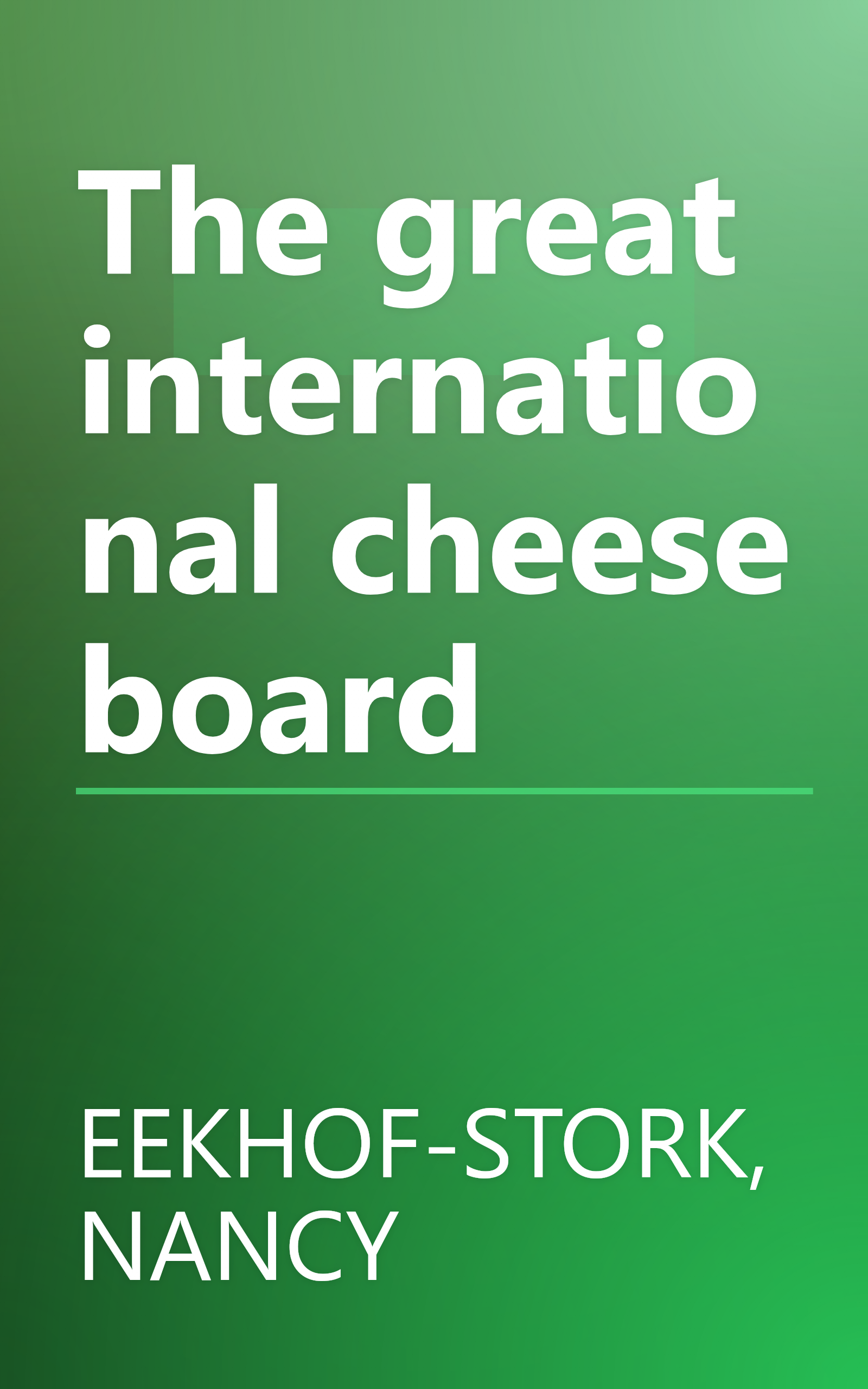 The great international cheese board book cover