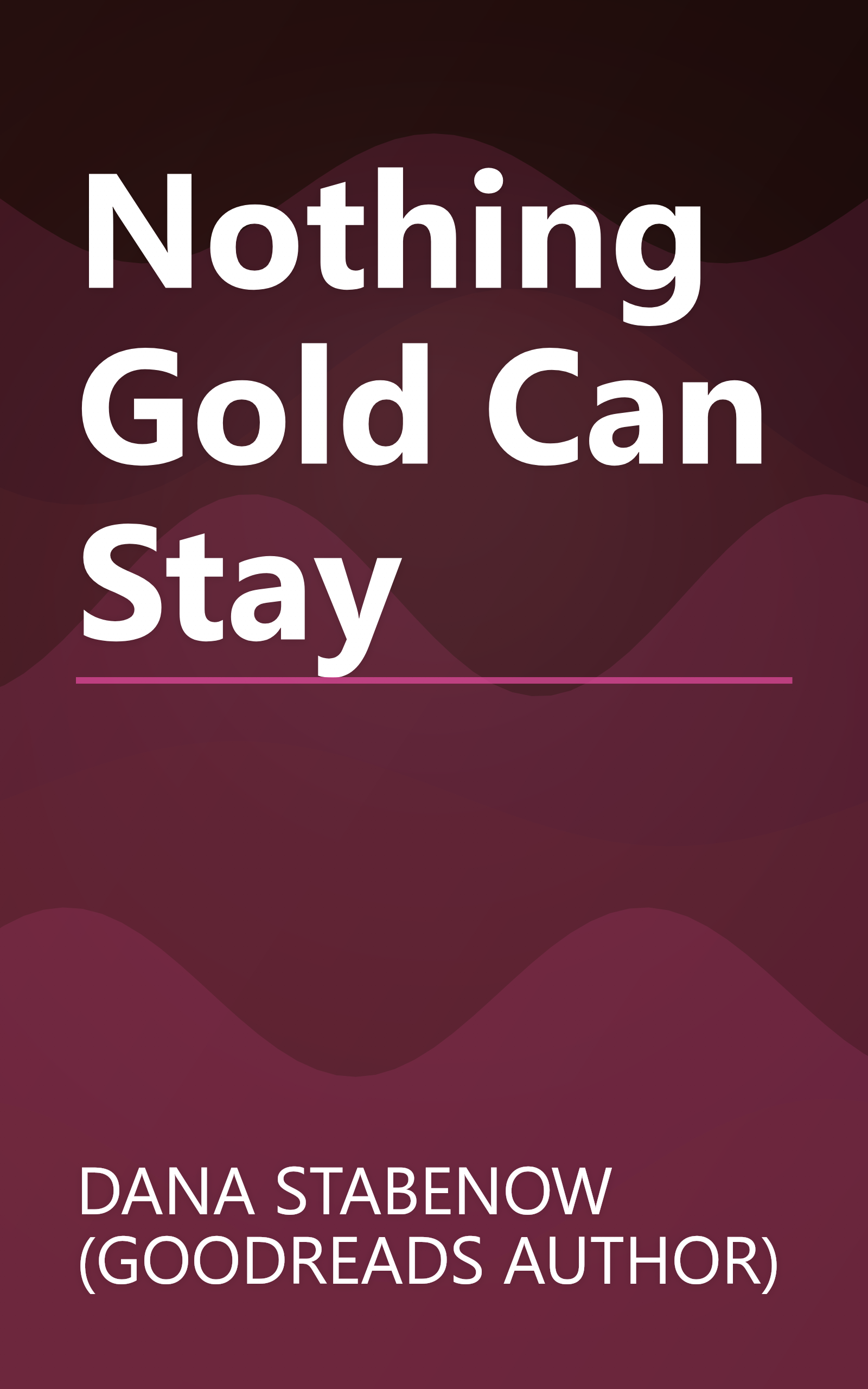 Nothing Gold Can Stay book cover