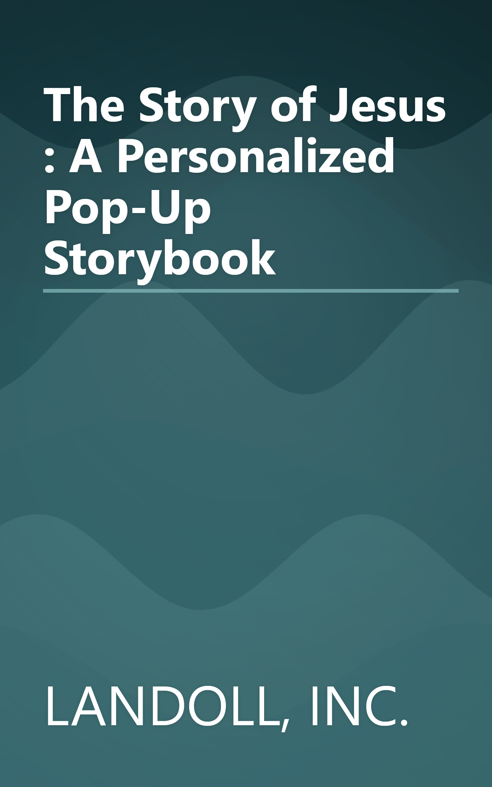 The Story of Jesus : A Personalized Pop-Up Storybook book cover
