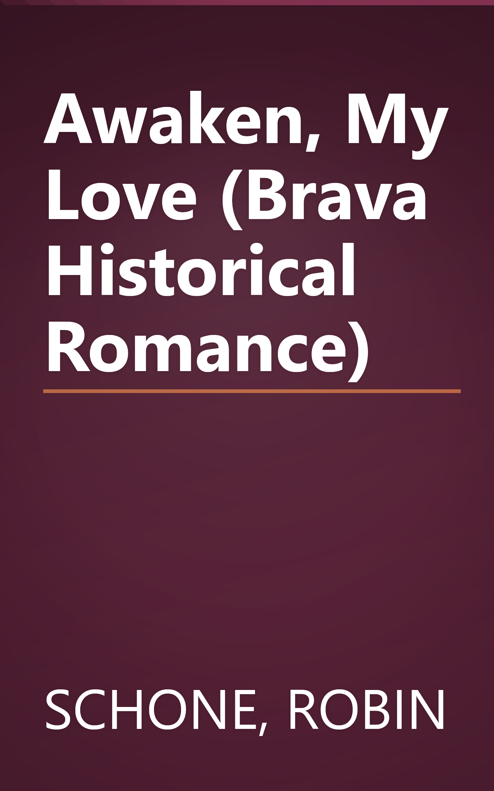 Awaken, My Love (Brava Historical Romance) book cover